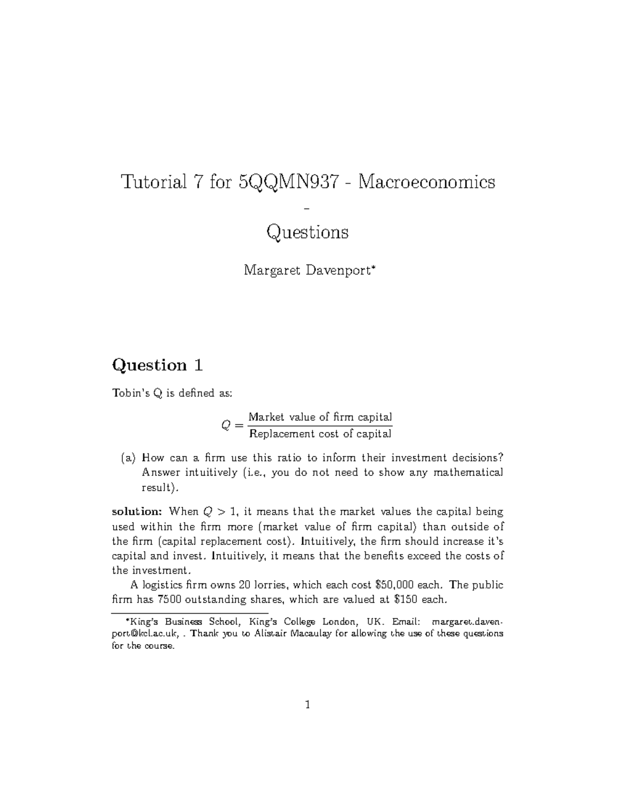 Tutorial 7 Investment solutions - Tutorial 7 for 5QQMN937 - Macroeconomics - Questions Margaret ...
