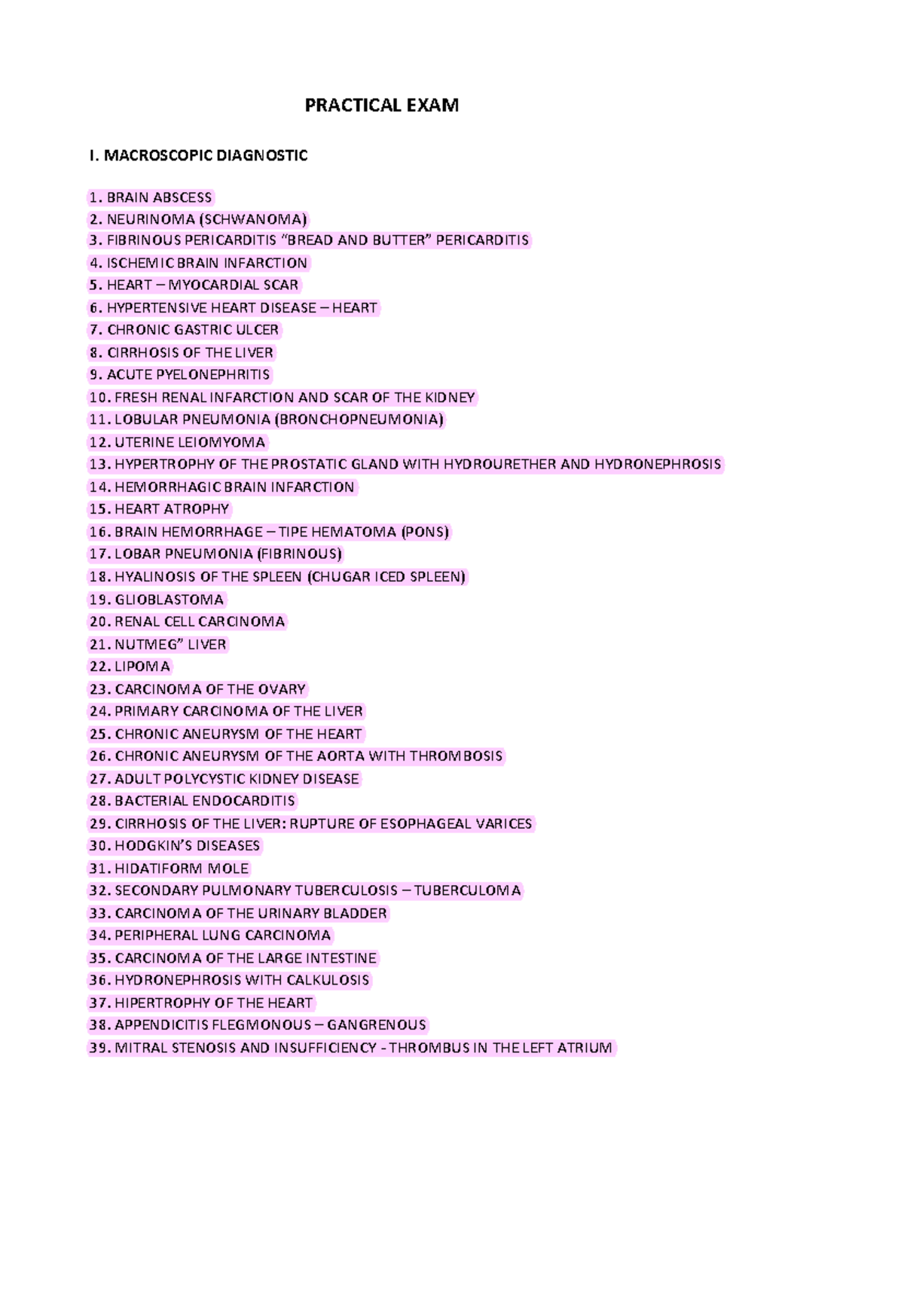 Practical Exam - Pathoanatomy notes - PRACTICAL EXAM I. MACROSCOPIC ...