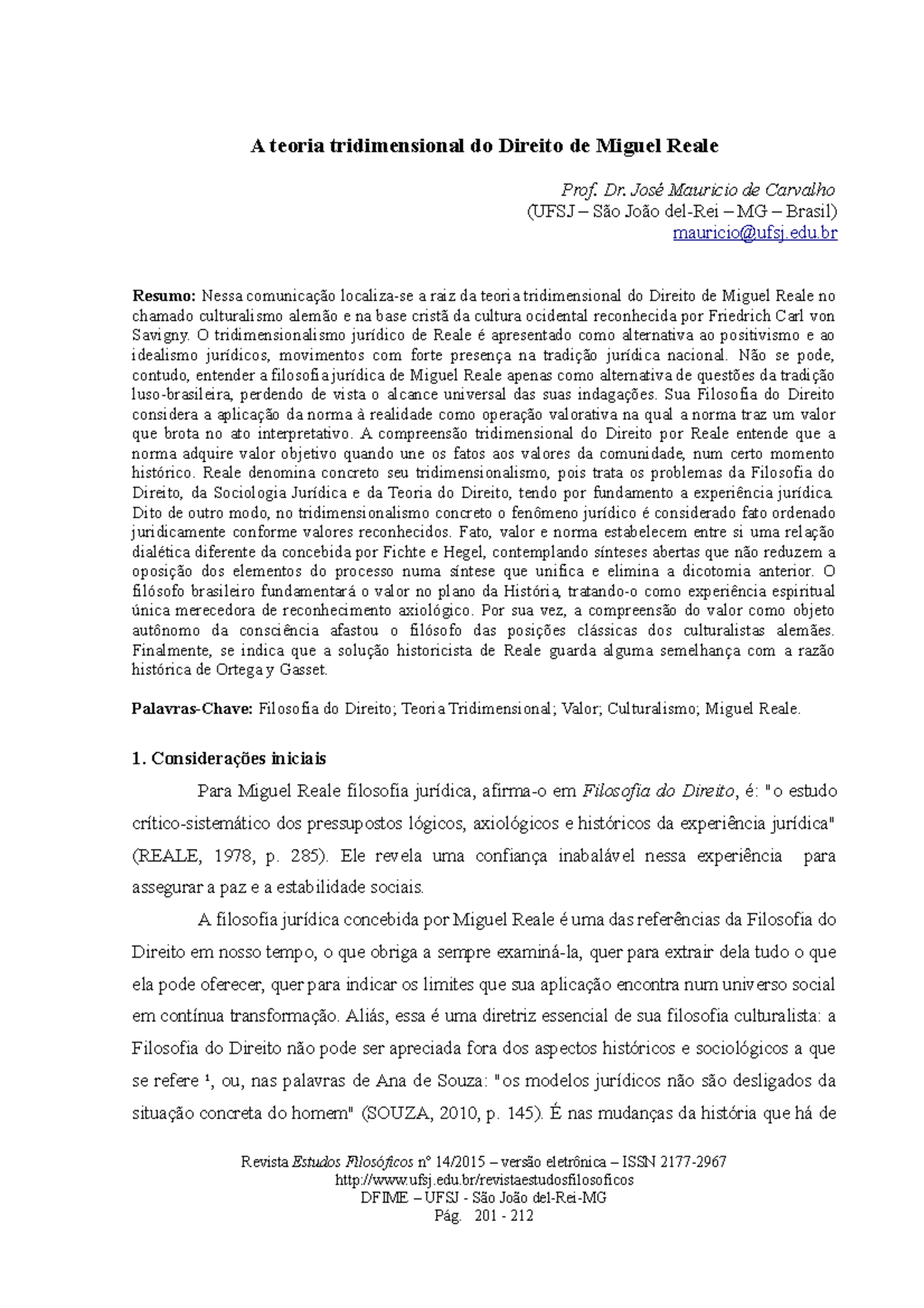A teoria tridimensional do Direito de Miguel Reale - httpseer.ufsj.edu ...
