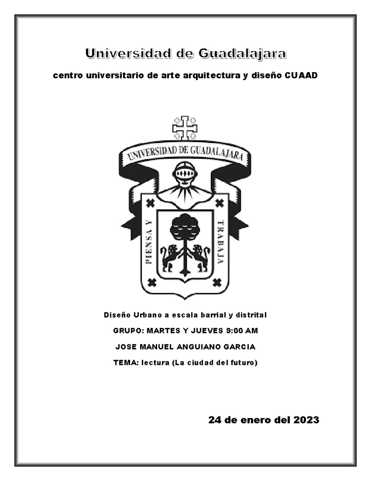 La Ciudad del futuro - centro universitario de arte arquitectura y ...