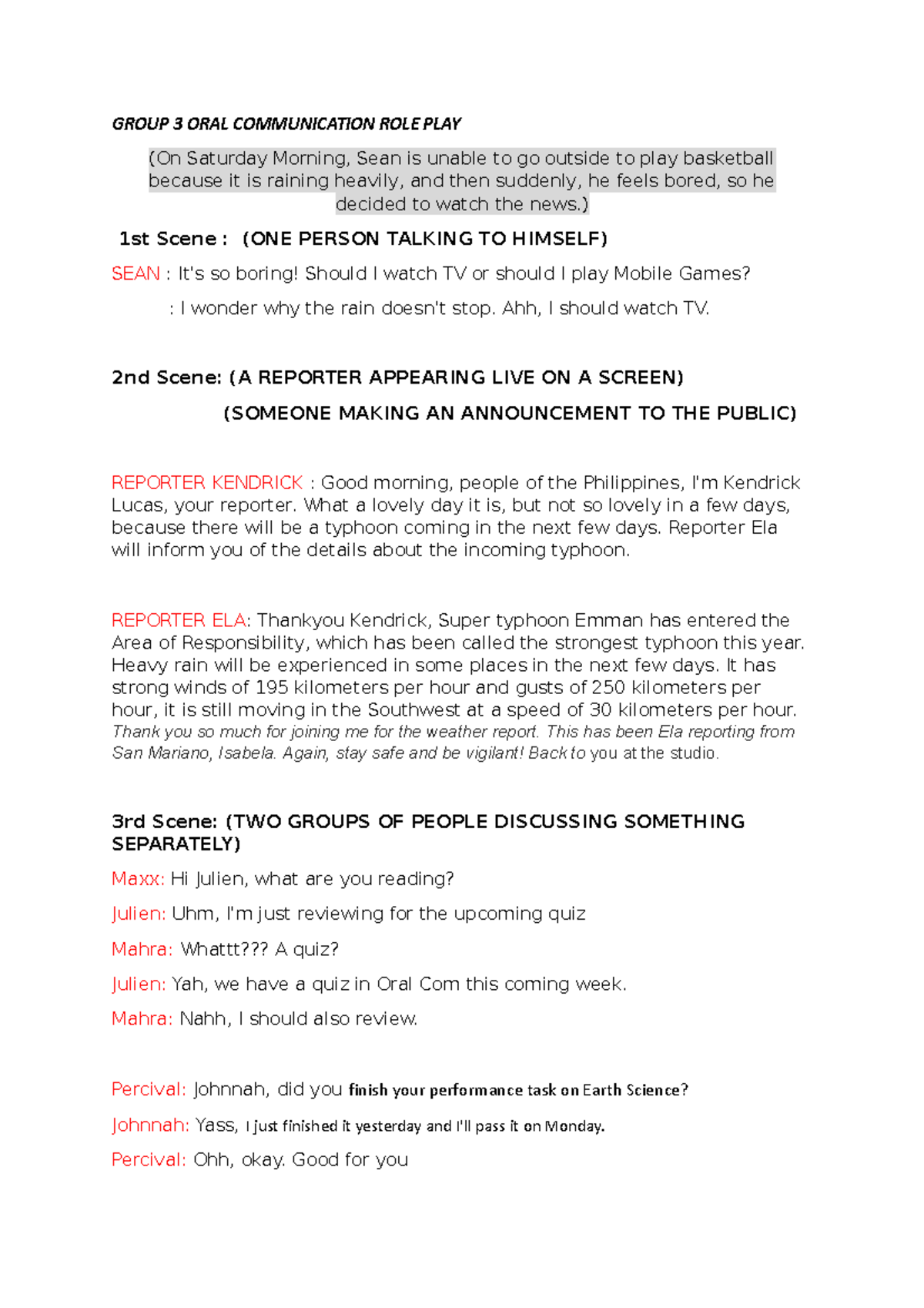 Group 3 ORAL COM - Science - GROUP 3 ORAL COMMUNICATION ROLE PLAY (On Saturday Morning, Sean is ...