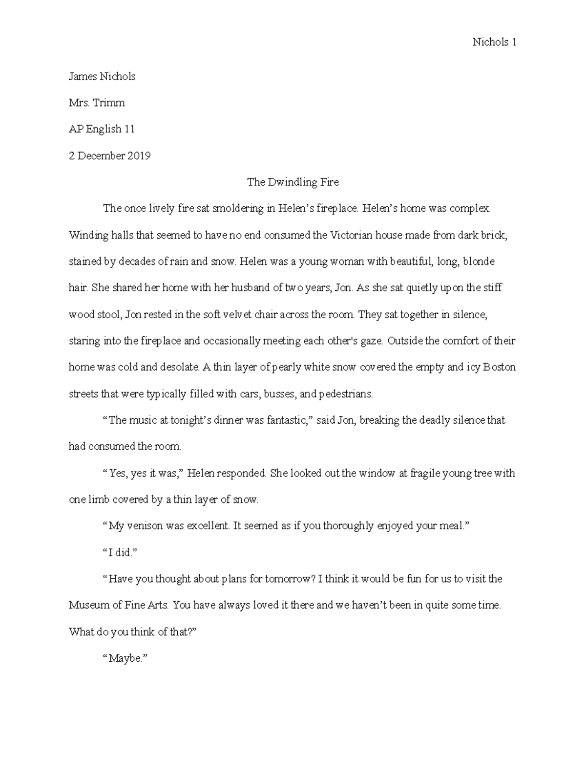 Hemingway Short Story- The Dwindling Fire - James Nichols Mrs. Trimm AP ...