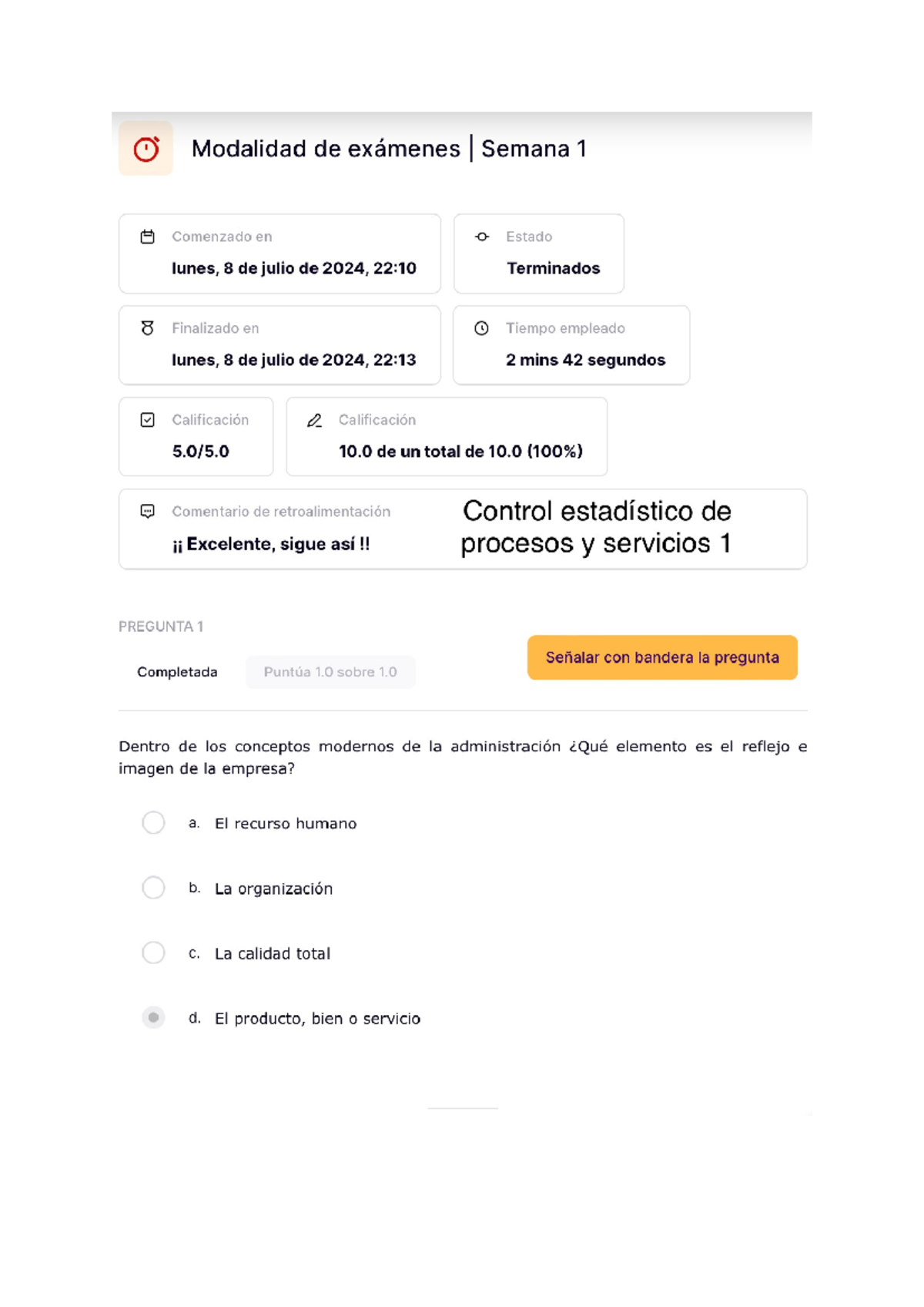 Control estadístico de procesos y servicios 1 - Modalidad de exámenes I Semana 1 Comenzado en ...