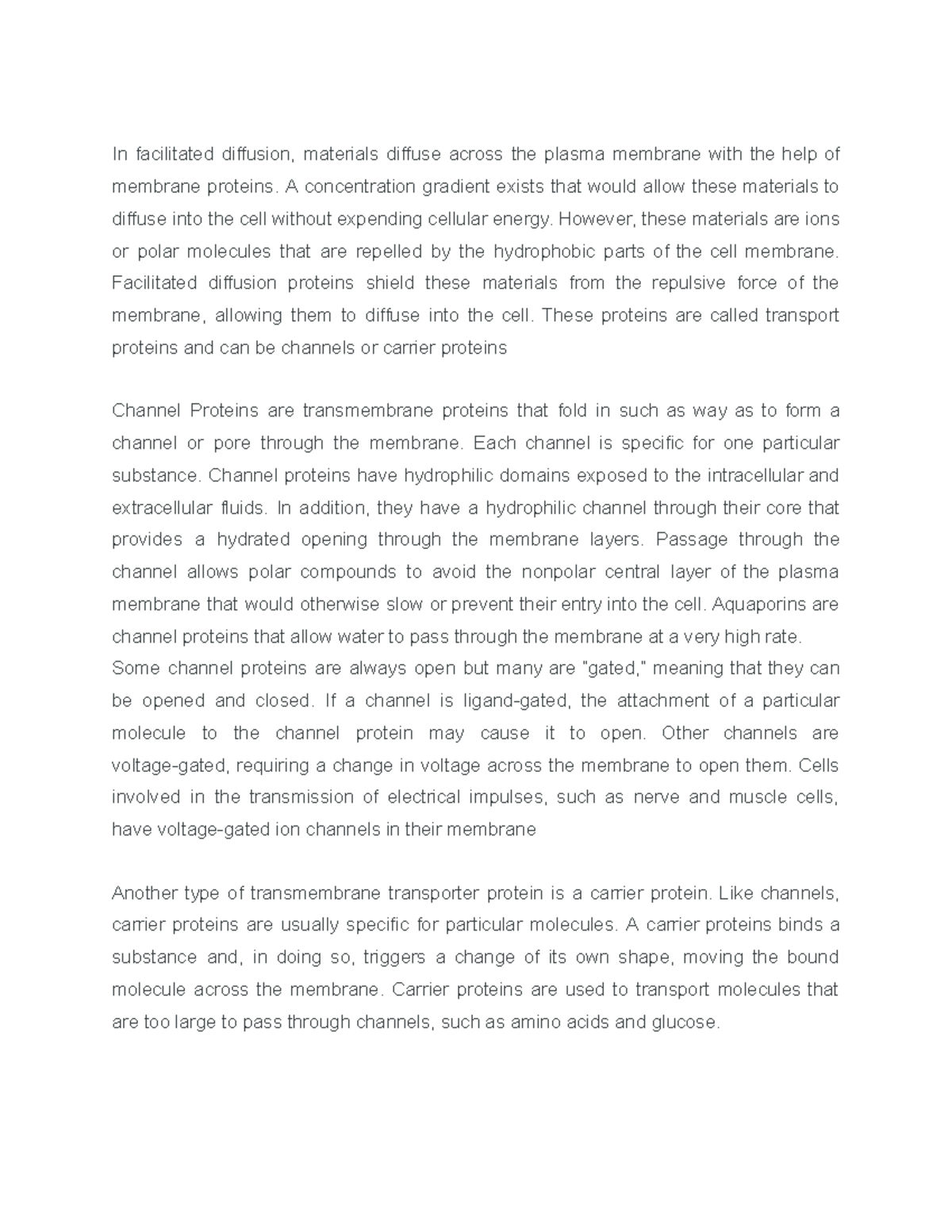 Channel protein - In facilitated diffusion, materials diffuse across ...