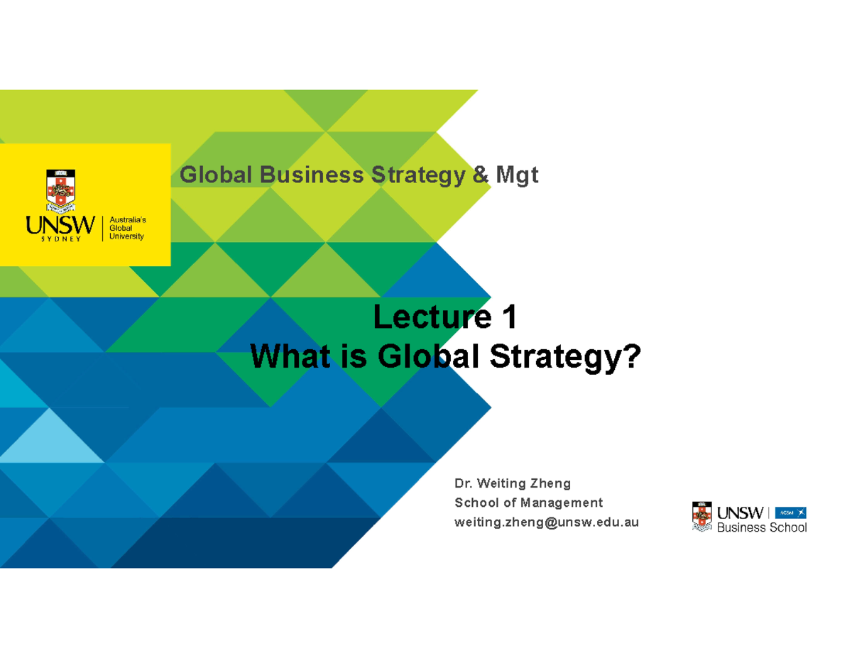 Lecture 1 - Global strategy - Global Business Strategy & Mgt WHERE ...