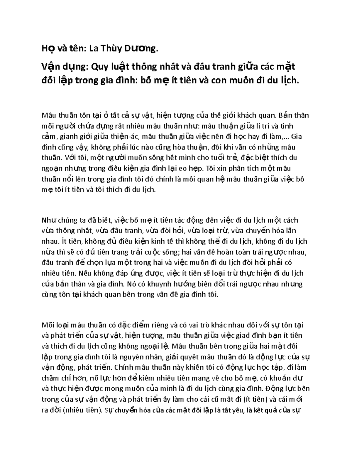 Bài tập Triết học - btth - H ọ và tên: La Thùy D ương. V ận d ụng: Quy lu ật thốống nhấốt và ...