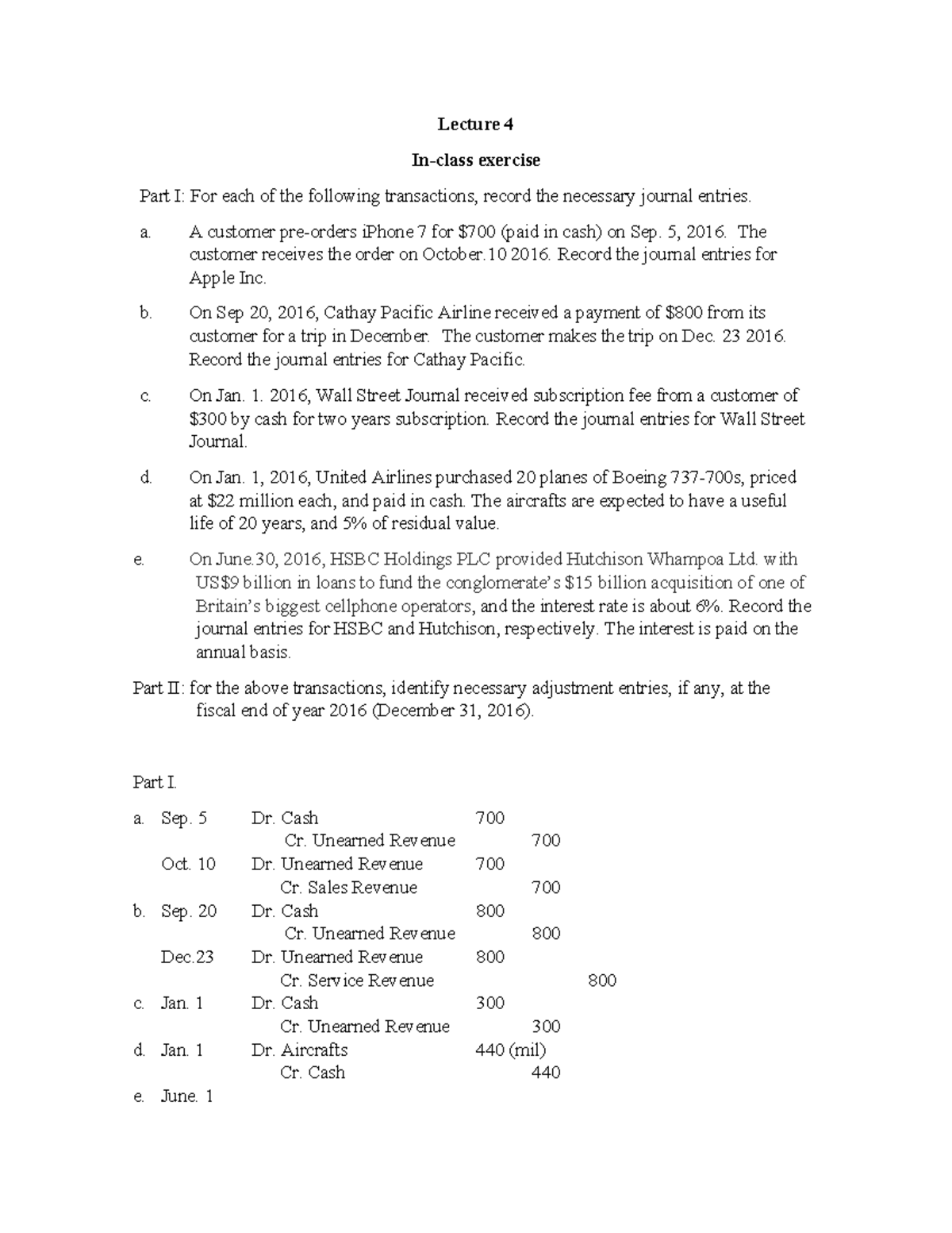 Lecture 4 in class sol - Lecture 4 In-class exercise Part I: For each ...