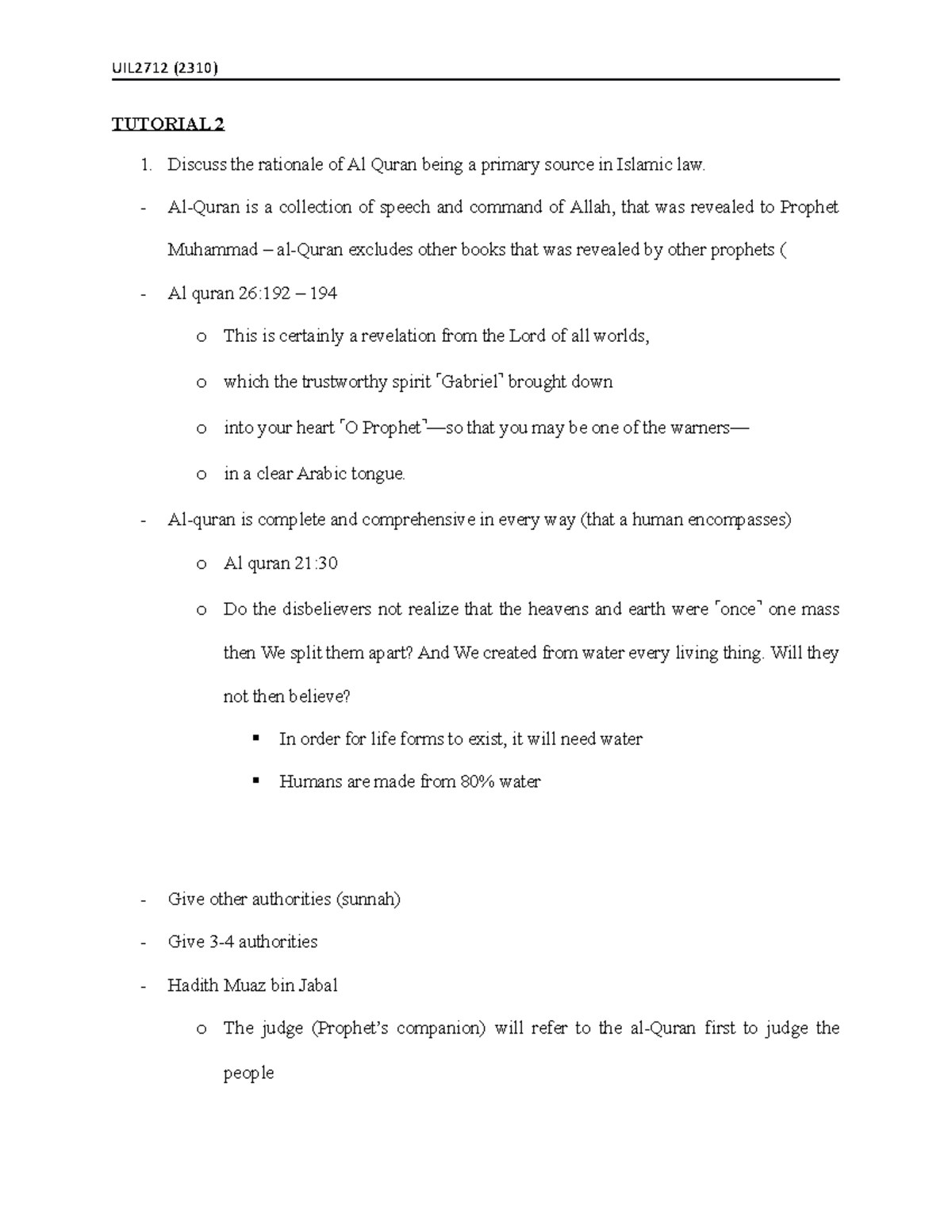 Tutorial 2 Week 3 - UIL2712 (2310) TUTORIAL 2 1. Discuss the rationale of Al Quran being a ...