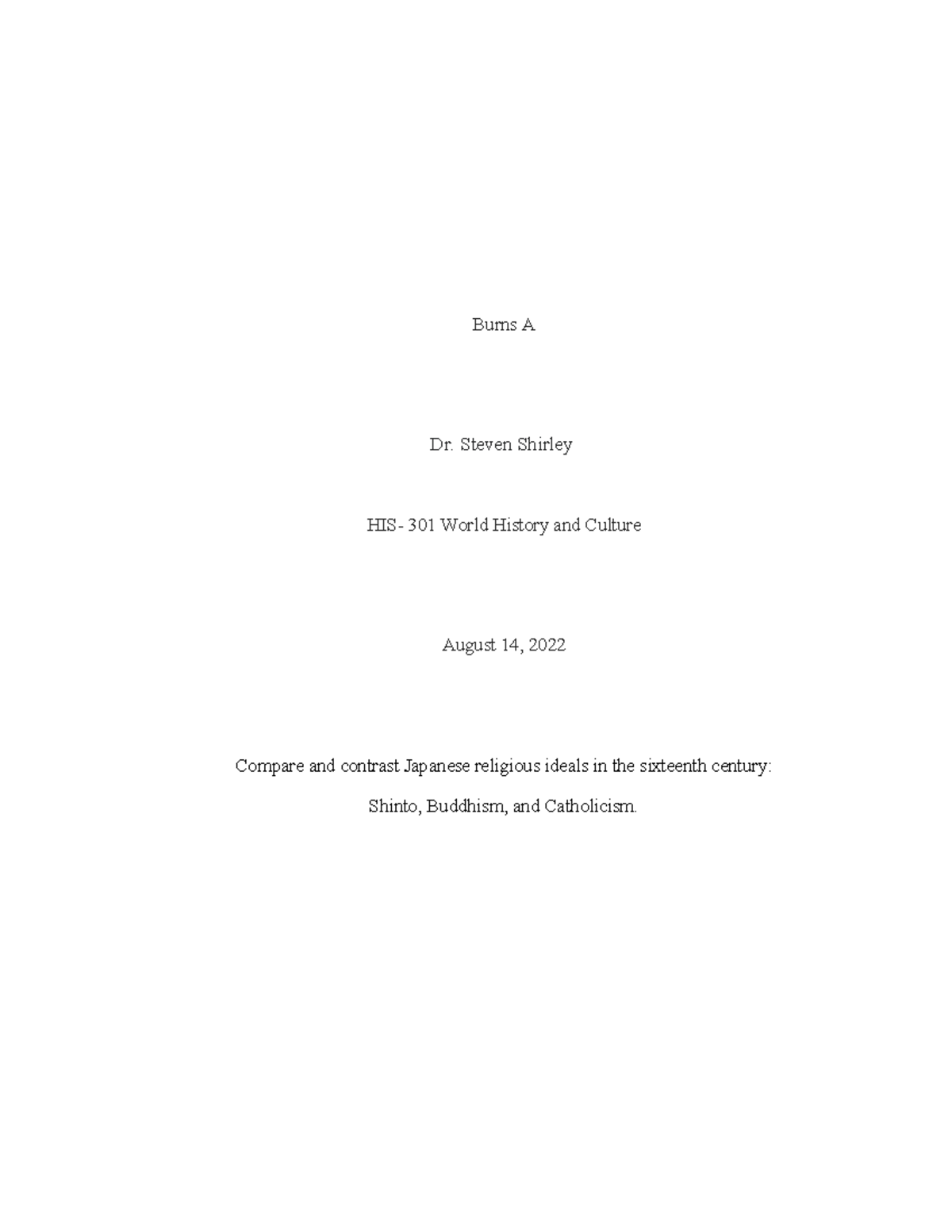 Final Project - Burns A Dr. Steven Shirley HIS- 301 World History and ...