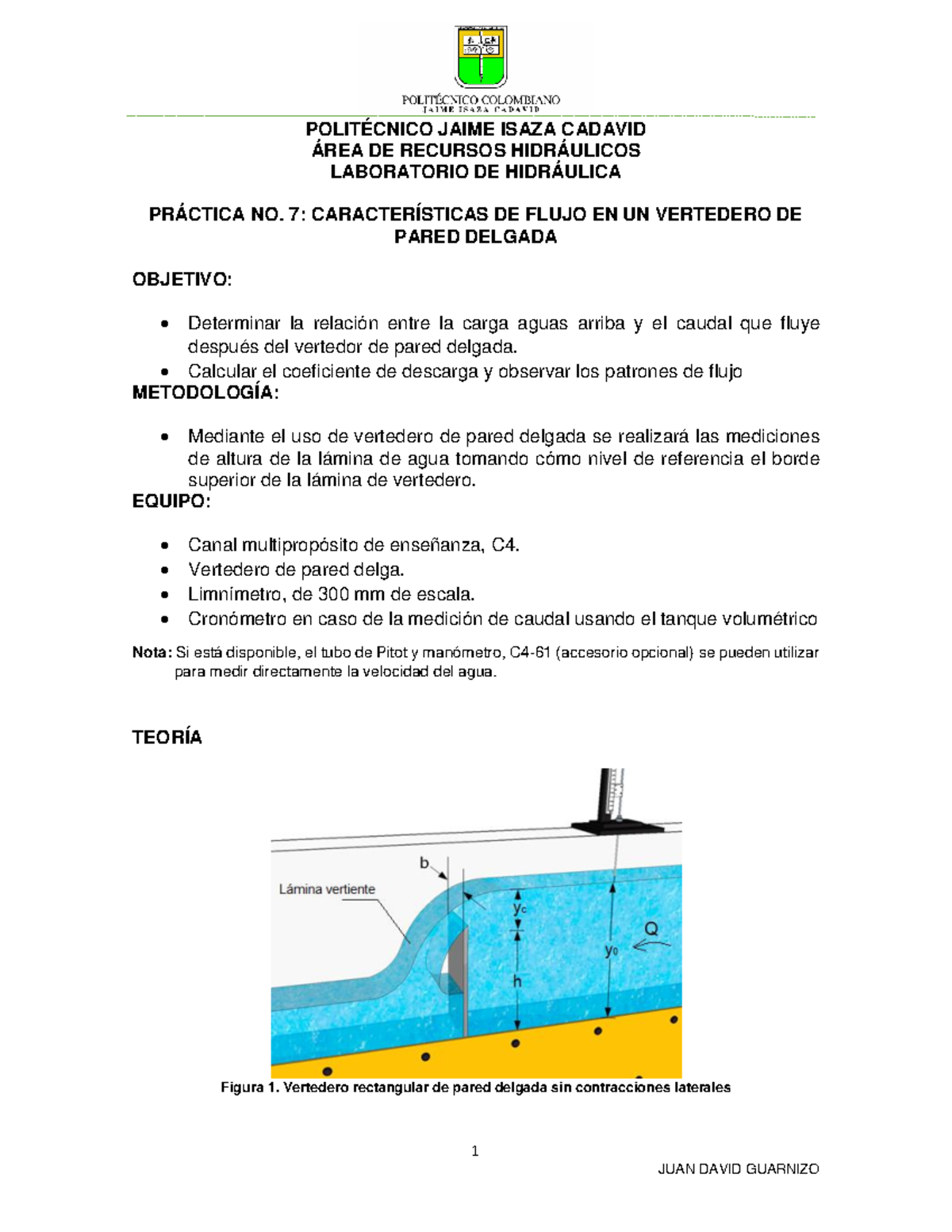 Practica 7-Vertedero de Pared delgada - 1 POLITÉCNICO JAIME ISAZA ...