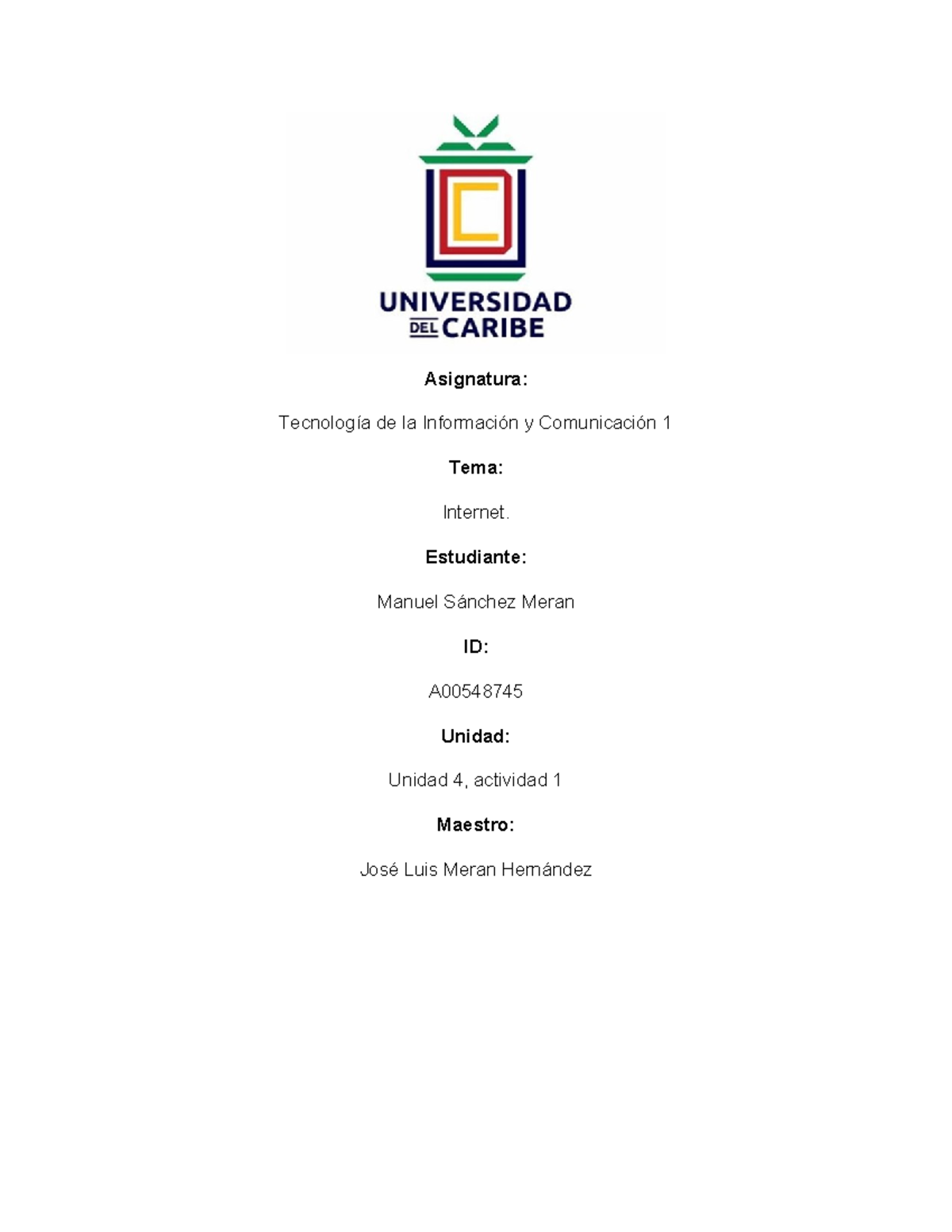 Internet - exitosa - Informática - Asignatura: Tecnología de la ...