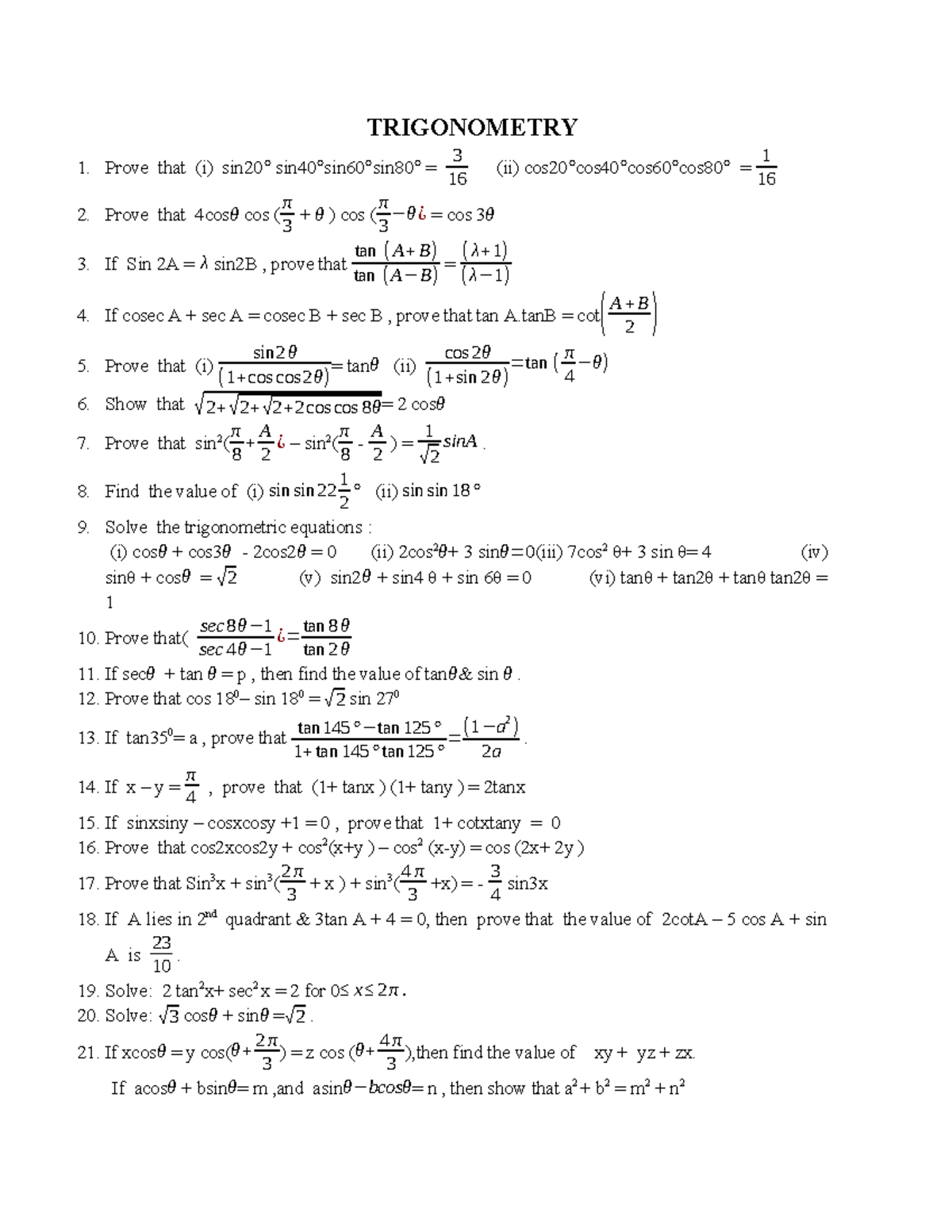 Trigonometry - TRIGONOMETRY Prove that (i) sin ° sin ° sin ° sin ° = 3 ...