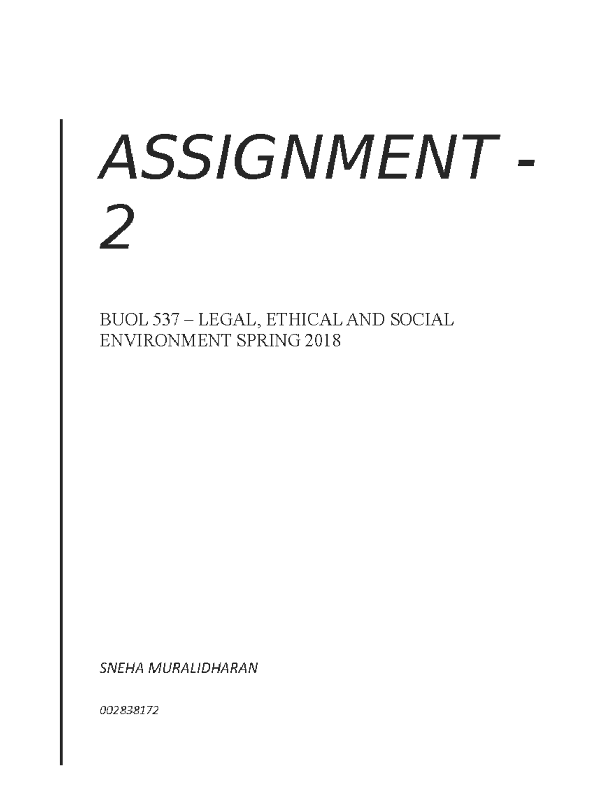 Week2-Assignment - week 2 - ASSIGNMENT 2 BUOL 537 – LEGAL, ETHICAL AND ...