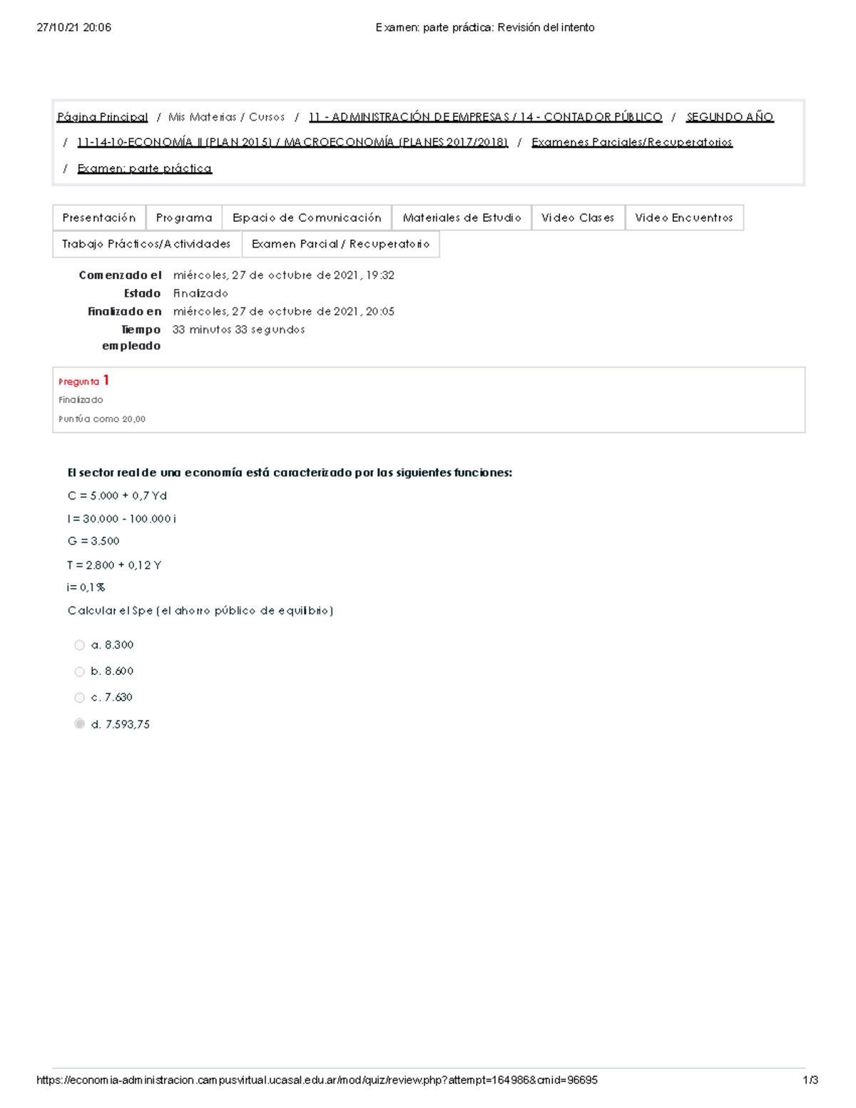 Parcial Economia II- Macroeconomia - 27/10/21 20:06 Examen: parte práctica: Revisión del intento ...