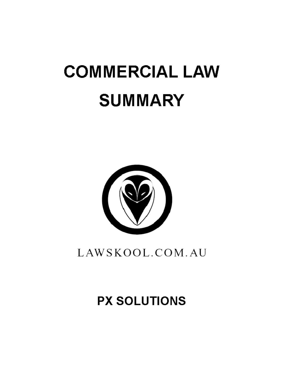 Commercial law summary sample - SUMMARY PX SOLUTIONS Sources used Class ...