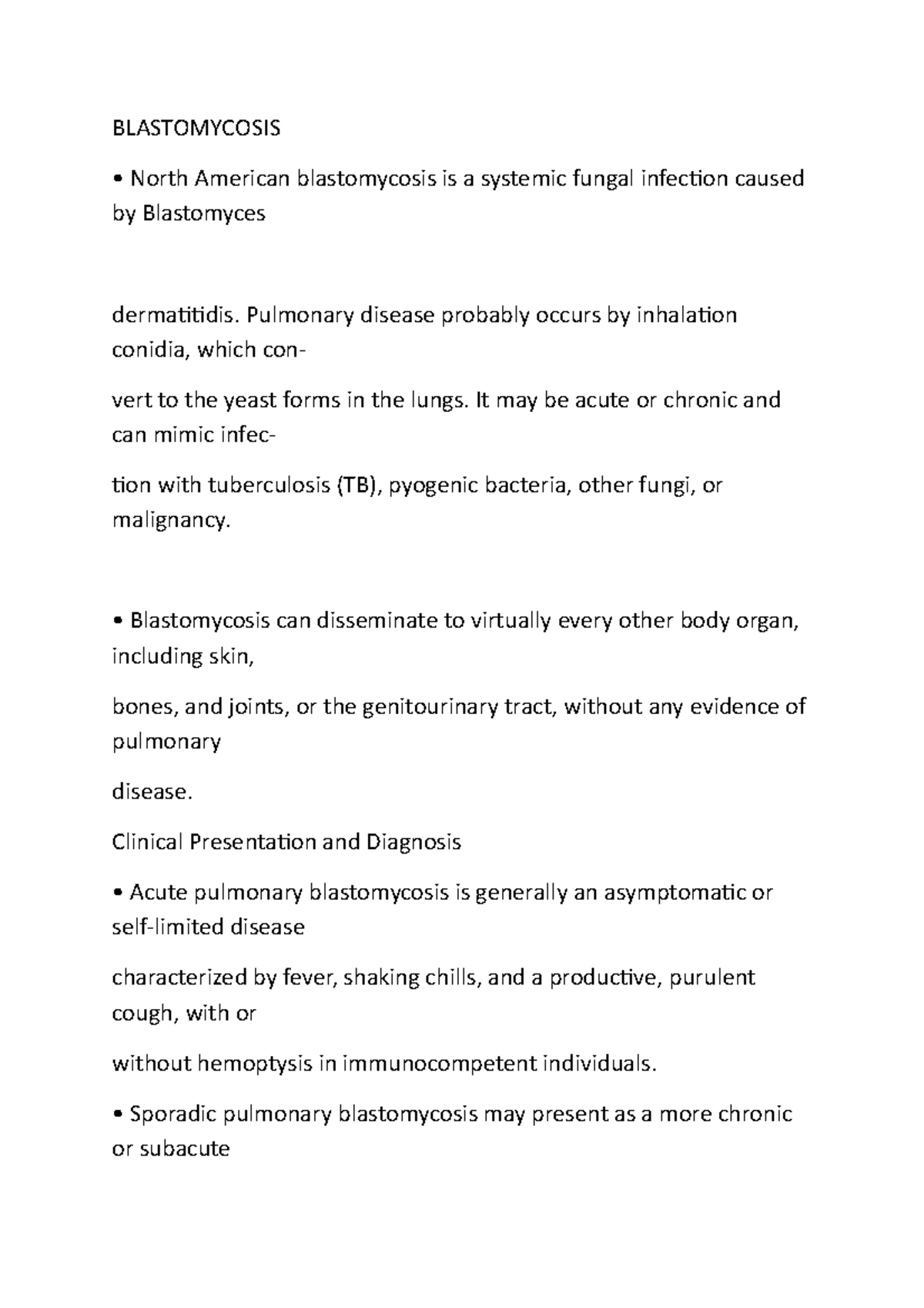 Blastomycosis - Pulmonary disease probably occurs by inhalation conidia ...
