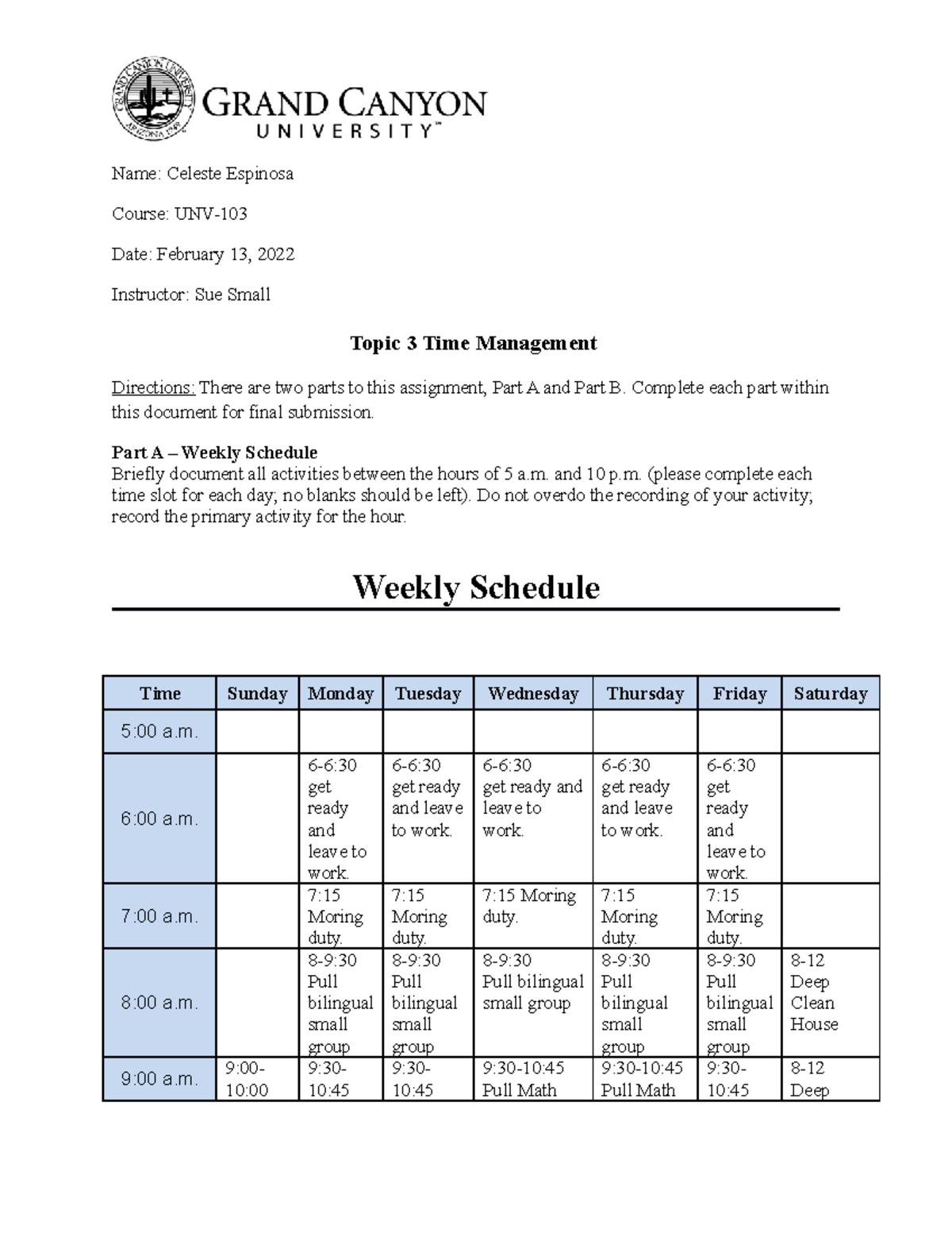 UNV103 T3 Time Management - Name: Celeste Espinosa Course: UNV- Date ...