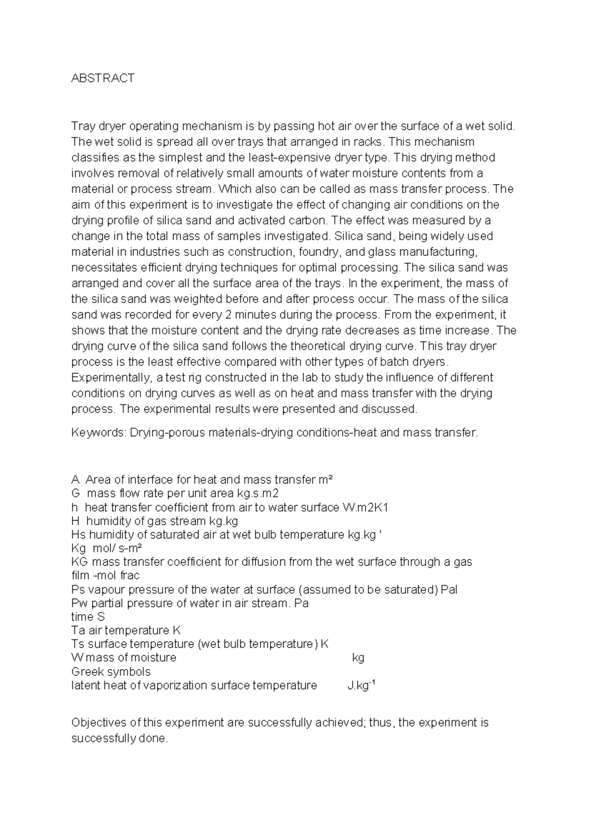 Drying - report - ABSTRACT Tray dryer operating mechanism is by passing ...