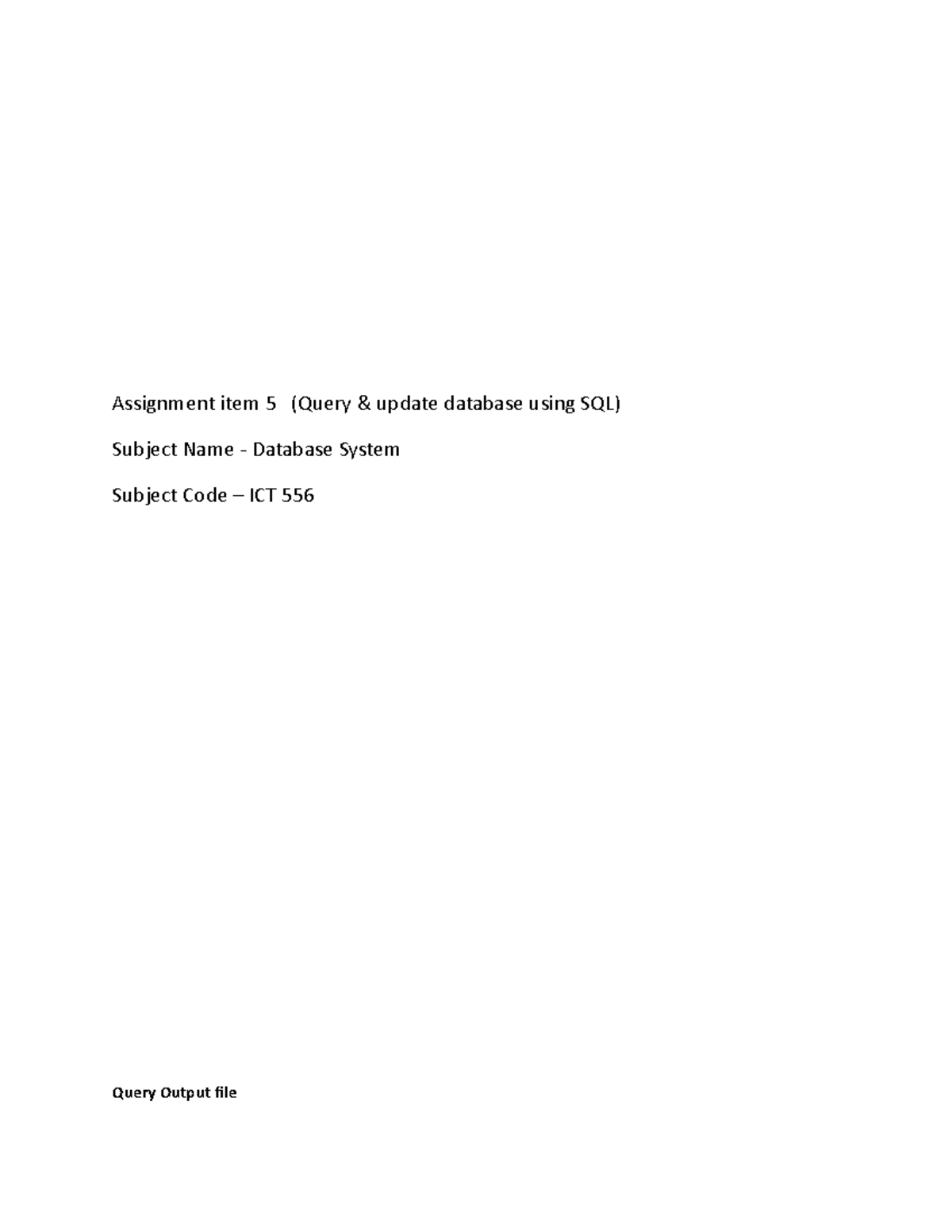 Assignment 05 - Database System - Assignment item 5 (Query & update database using SQL) Subject ...