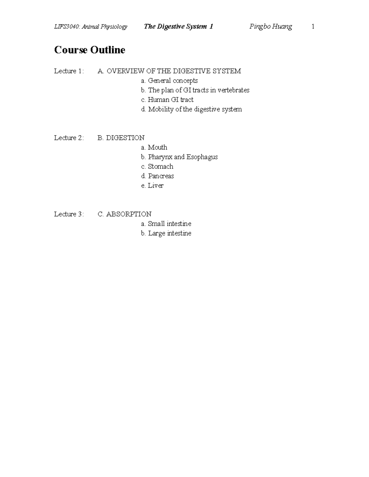 GI1-20 - ——— - Course Outline Lecture 1: A. OVERVIEW OF THE DIGESTIVE SYSTEM a. General concepts ...