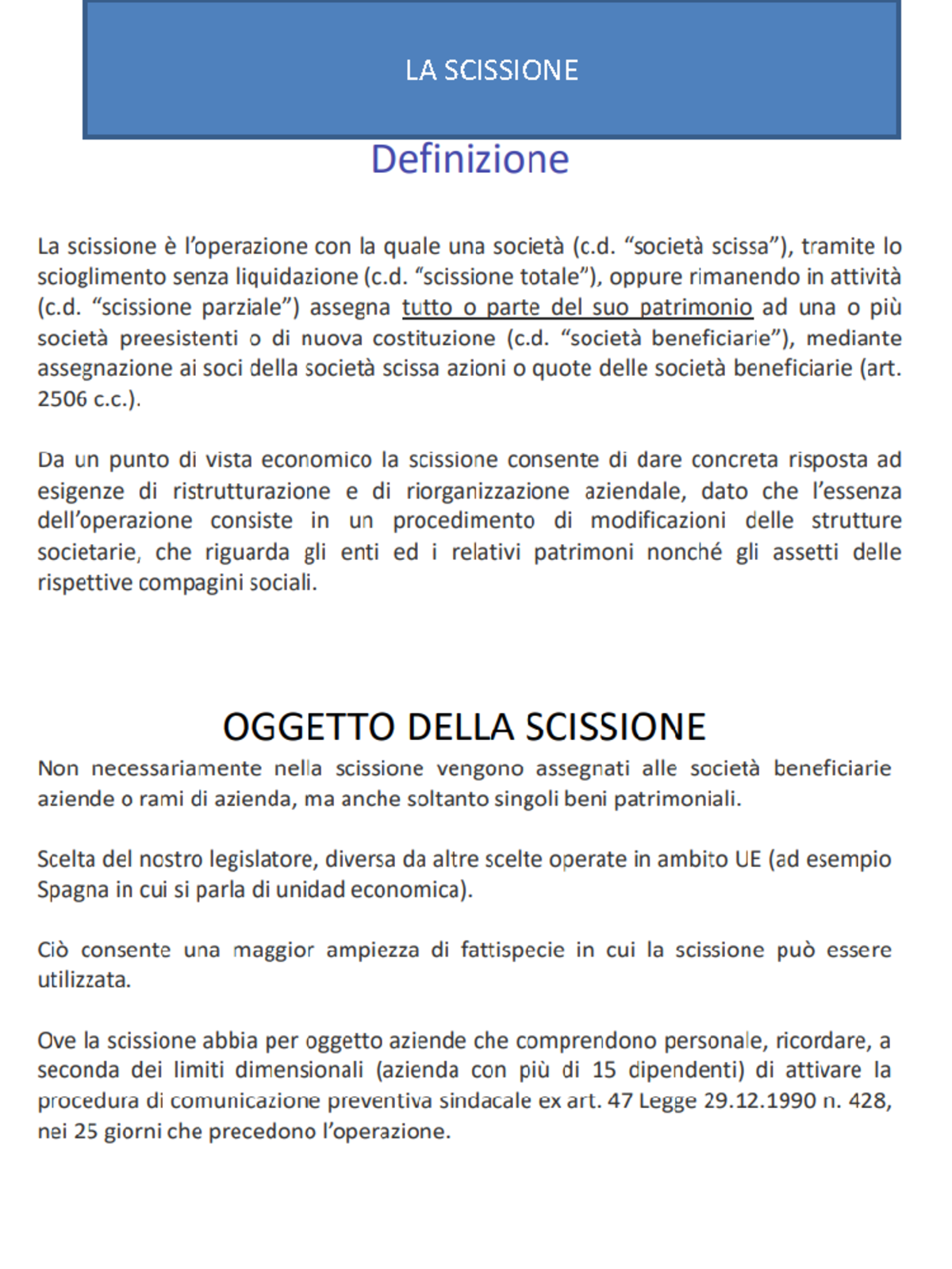 Scissione Puntillo - LA SCISSIONE Con l’operazione di scissione, la ...