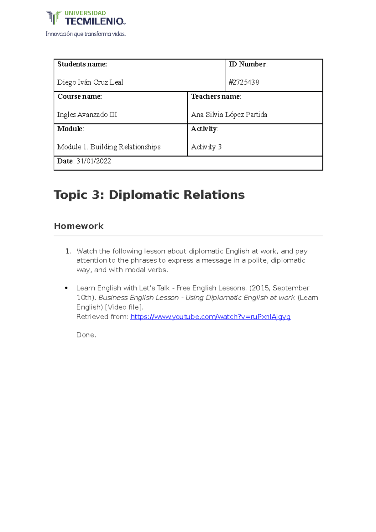 Act 3. Ingles Avanzado III - Students name: Diego Iván Cruz Leal ID Number : Course name: Ingles ...