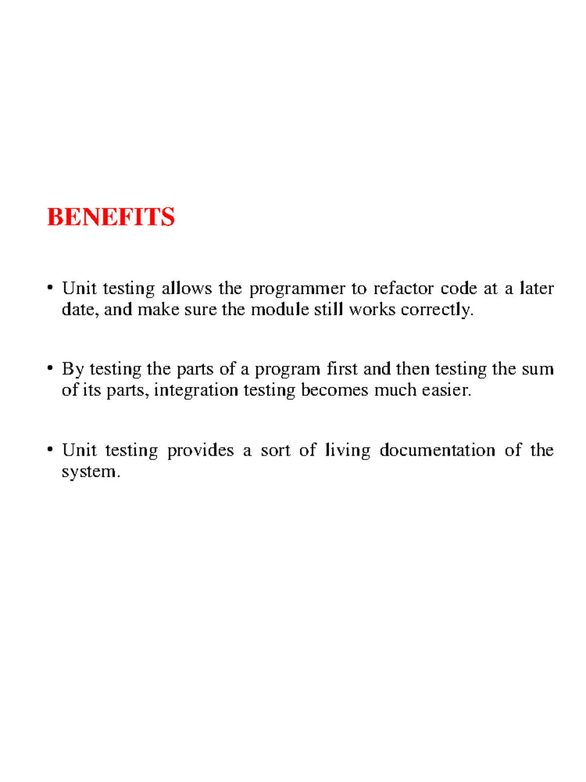 Class Design 2 Benefits Unit Testing Allows The Programmer To Refactor Code At A Later Date