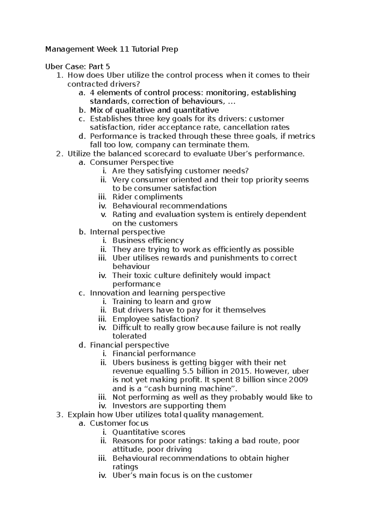 Management Week 11 Tutorial Prep - How does Uber utilize the control process when it comes to ...