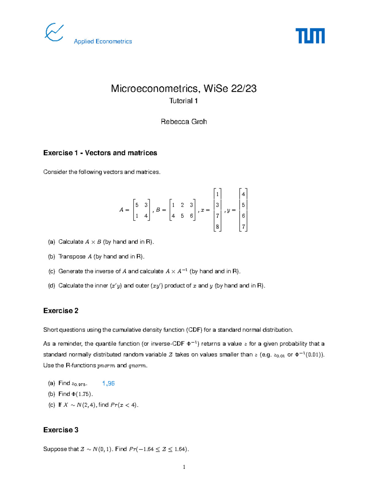 Tutorial 1 - Applied Econometrics Microeconometrics, WiSe 22/ Tutorial 1 Rebecca Groh Exercise 1 ...