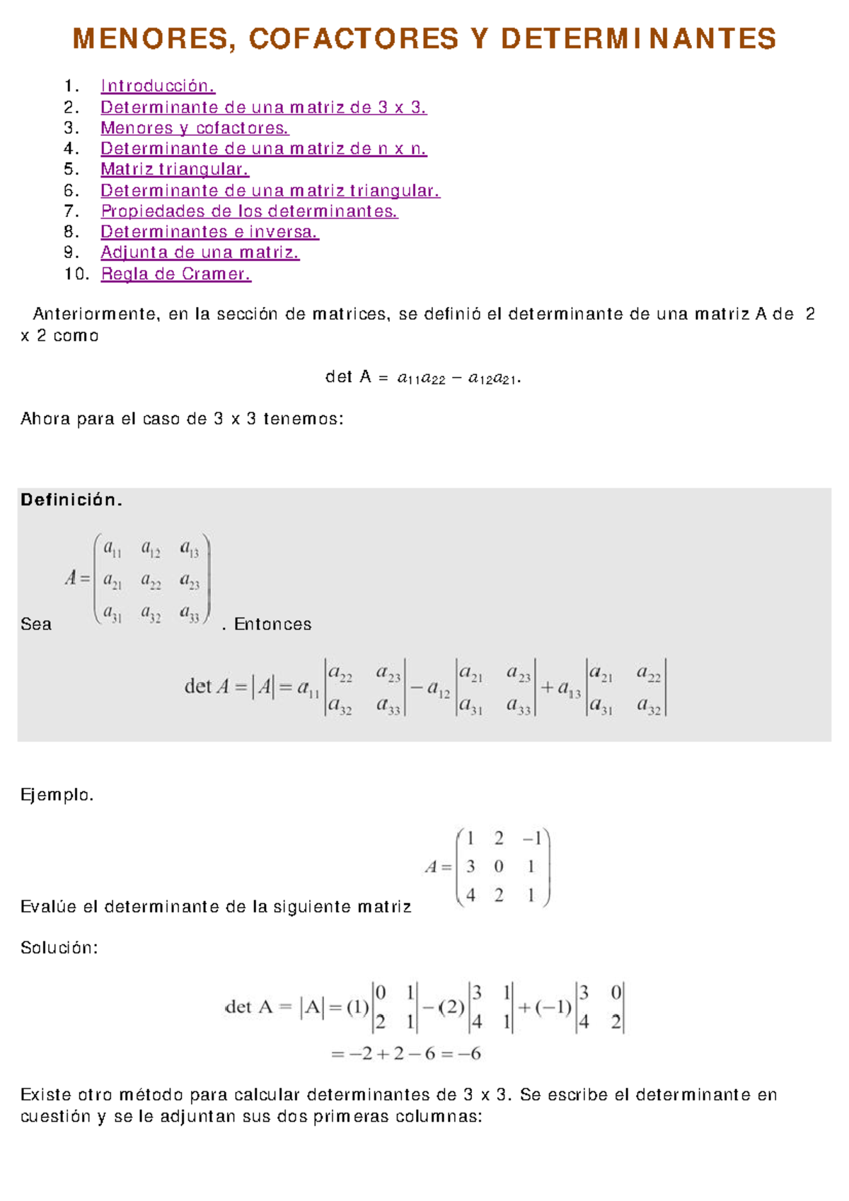 Son apuntes de menores y cofactores de Matrices. Servirá de apoyo para ...