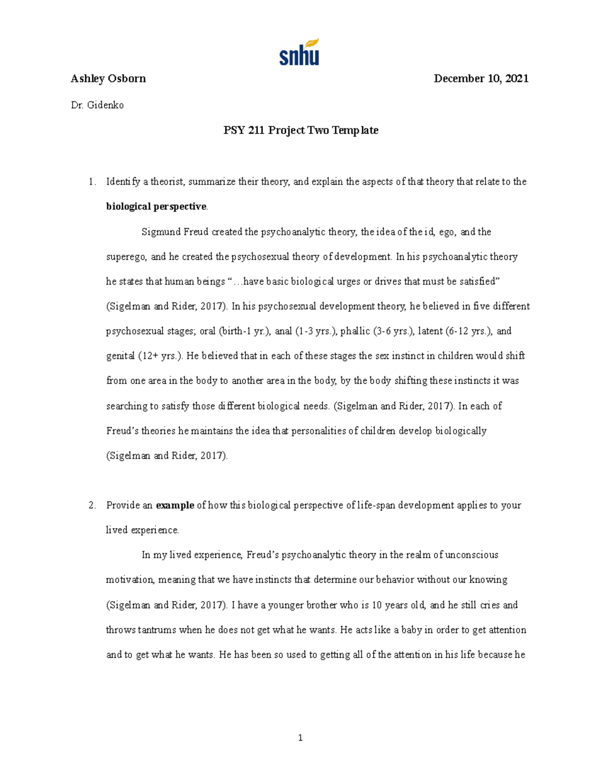 PSY 211 Project Two Template - Ashley Osborn December 10, 2021 Dr. Gidenko PSY 211 Project Two ...