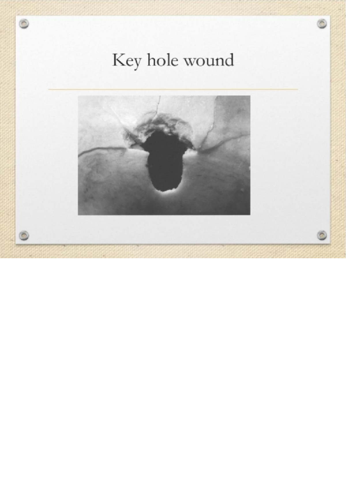 Keyhole wound - Forensic science and criminology - Studocu