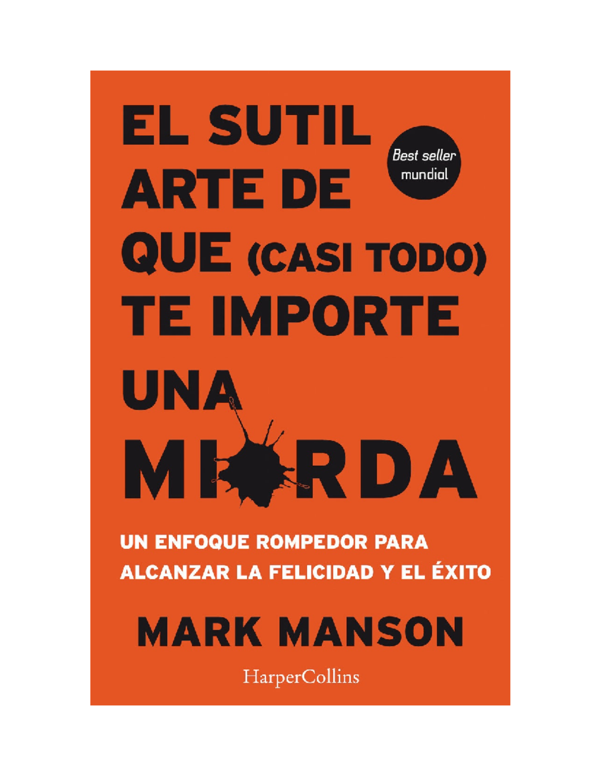 El sutil arte de que casi todo te importe una mierda - Conversión ebook ...