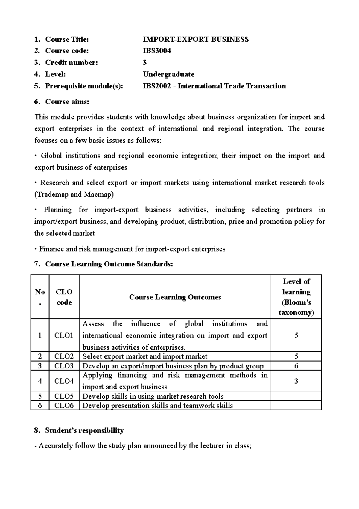 IBS 3004 Import and Export Business 2022 - 1. Course Title: IMPORT-EXPORT BUSINESS 2. Course ...