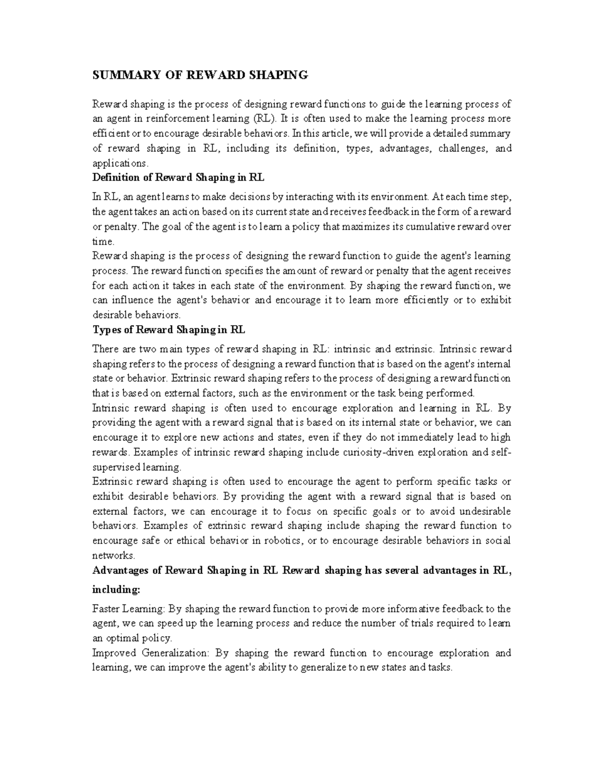 Summary of Reward Shaping - SUMMARY OF REWARD SHAPING Reward shaping is the process of designing ...