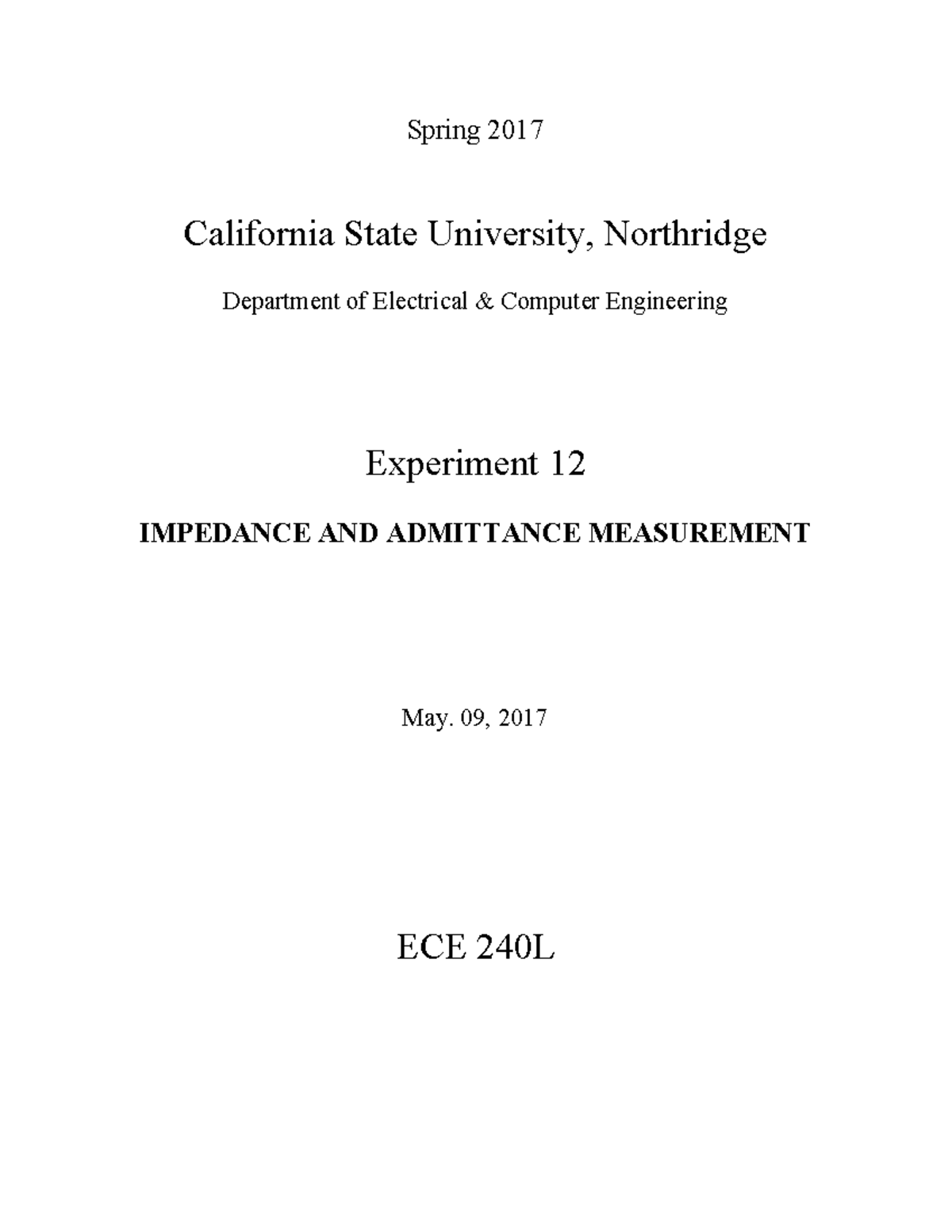 ECE 240 - Experiment 12- IMPEDANCE AND ADMITTANCE MEASUREMENT - Spring ...