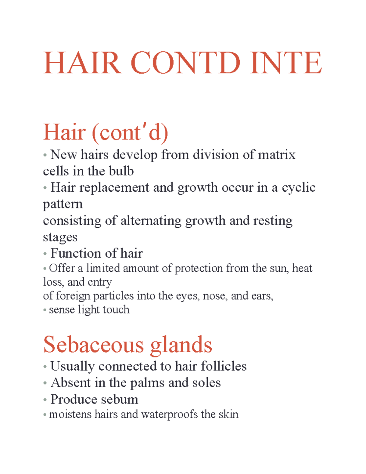 HAIR Contd INTE - HAIR CONTD INTE Hair (cont’d) • New hairs develop ...