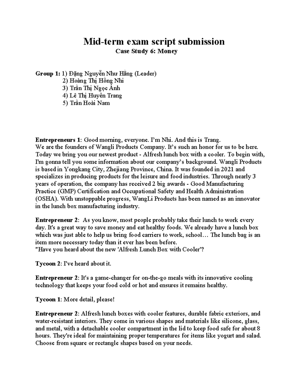 B2.3 Mid-term exam - useful - Mid-term exam script submission Case Study 6: Money Group 1: 1 ...