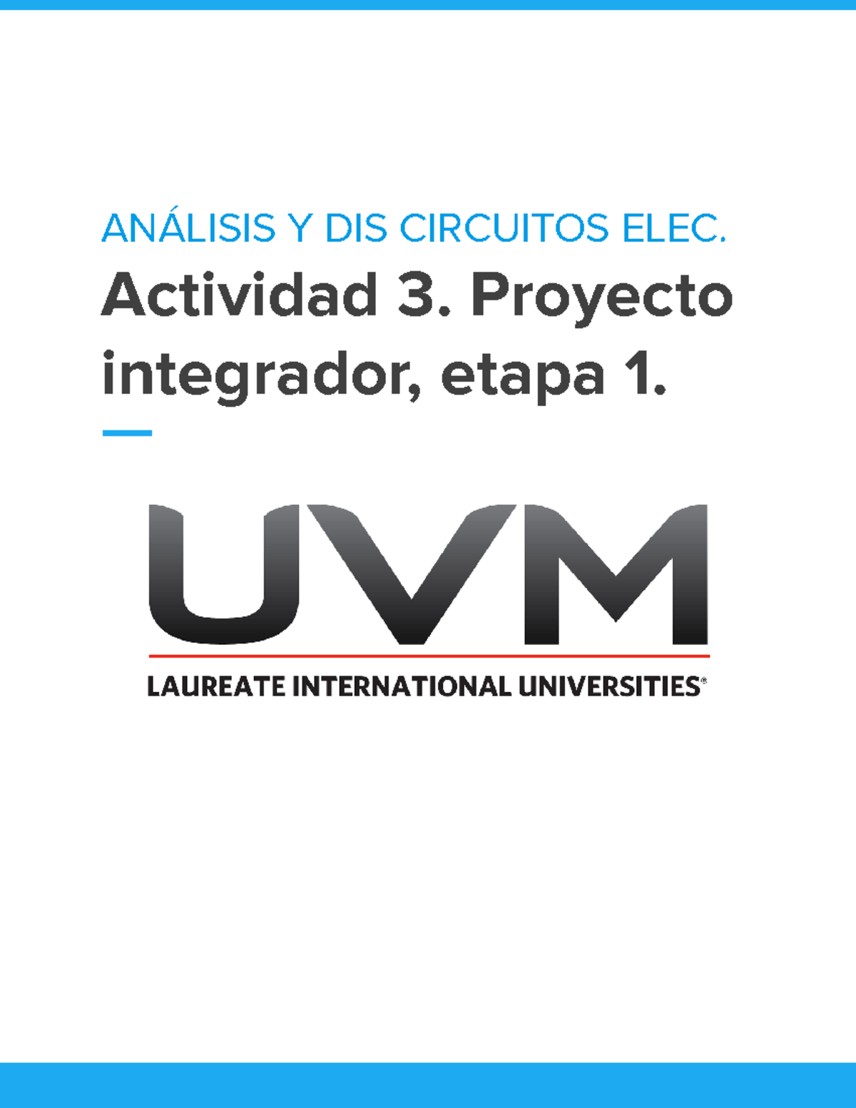 ANÁ Lisis Y DIS Circuitos ELEC. Actividad 3. Proyecto integrador, etapa 1 - ANÁLISIS Y DIS - Studocu