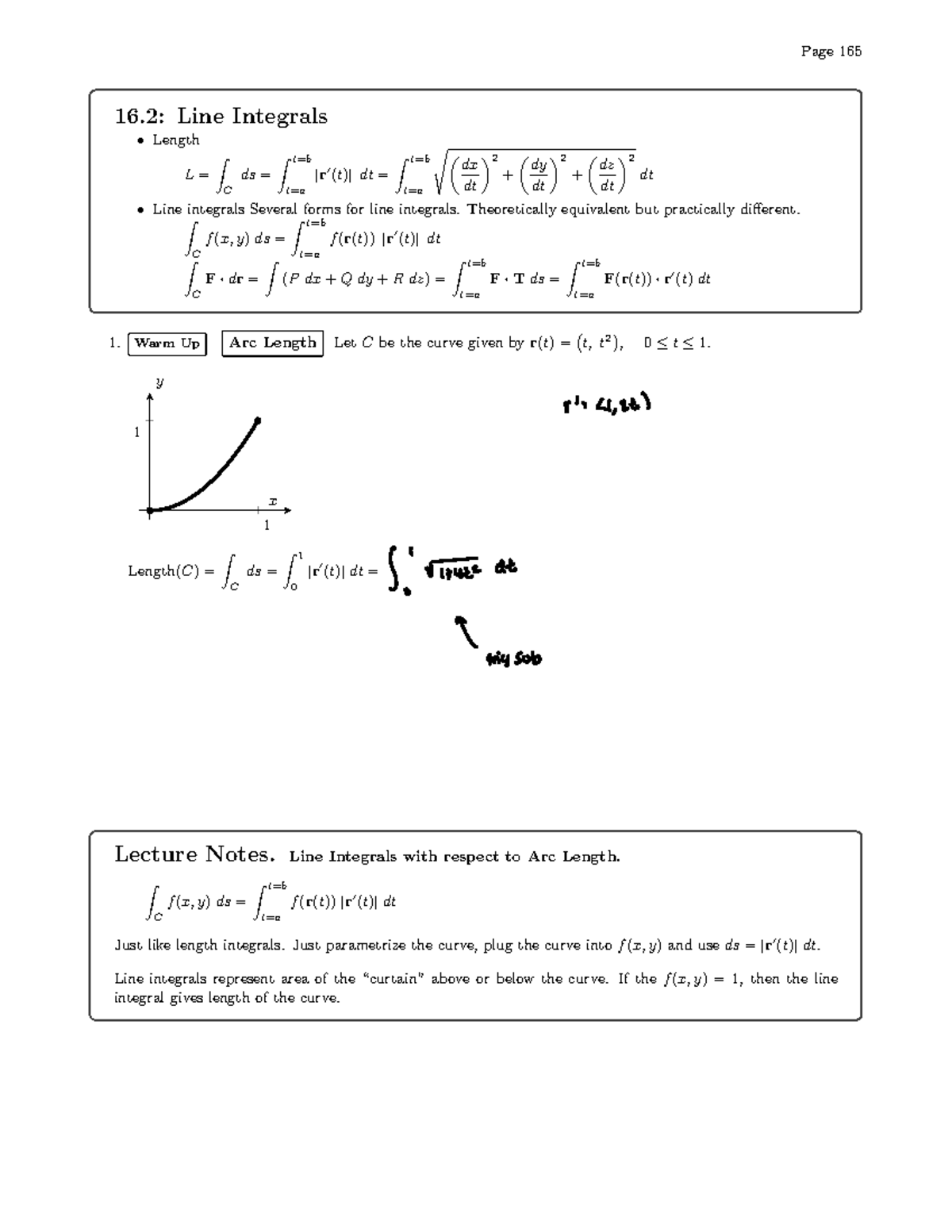 16.2 Line Integrals - Blake Thornton - 16: Line Integrals Length L = Z C ds = Z t=b t=a |r 0 (t ...