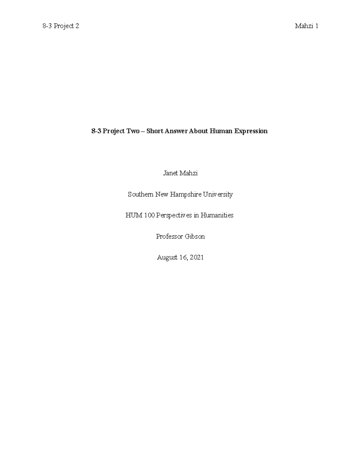 HUM 100 8-3 Project 2 Short Answer - Mahzi 08-16-2021 - 8-3 Project 2 ...