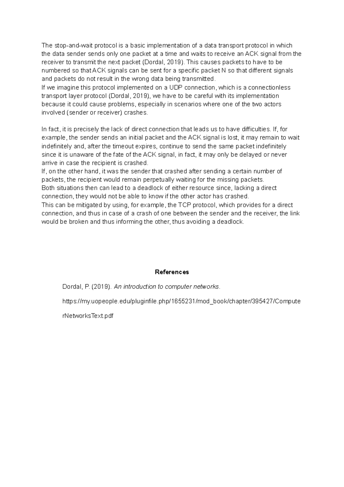 Discussion Assignment Unit 6 CS 2204 - The stop-and-wait protocol is a basic implementation of a ...