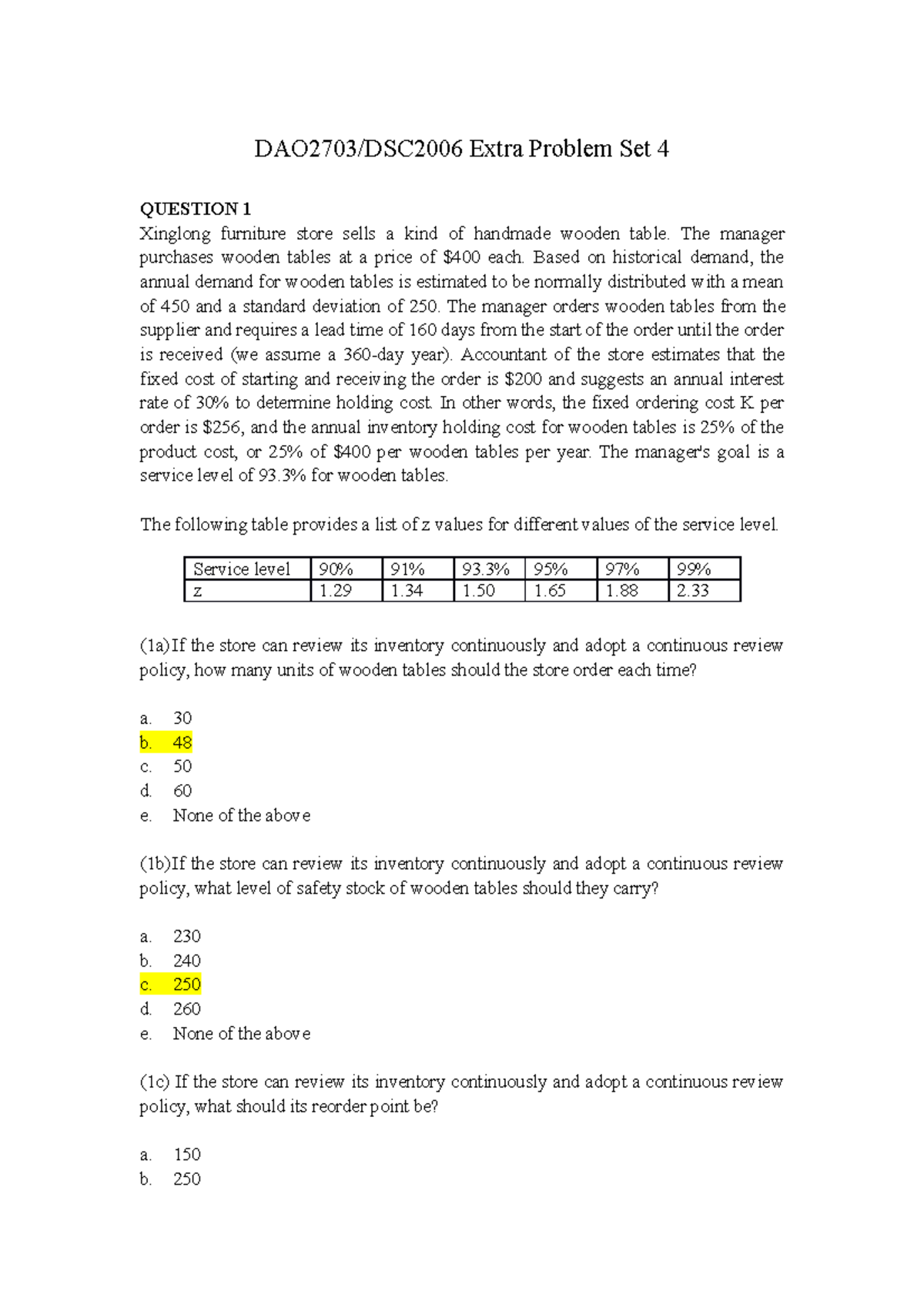 Practice Question Set 4 - DAO2703/DSC2006 Extra Problem Set 4 QUESTION 1 Xinglong furniture ...