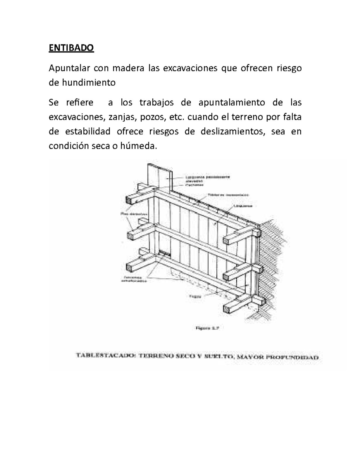 380416557- Entibado - ENTIBADO Apuntalar con madera las excavaciones que ofrecen riesgo de - Studocu