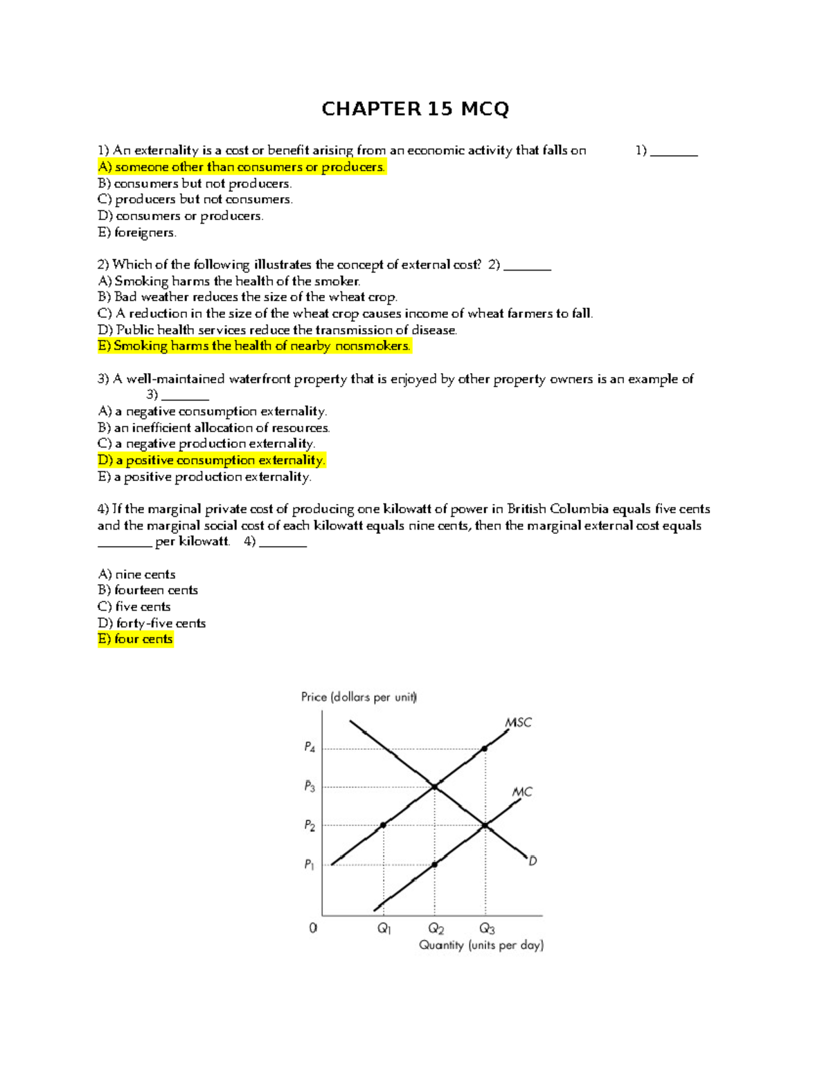 Chapter 15 - Week 12 Tutorial Questions - CHAPTER 15 MCQ An externality ...