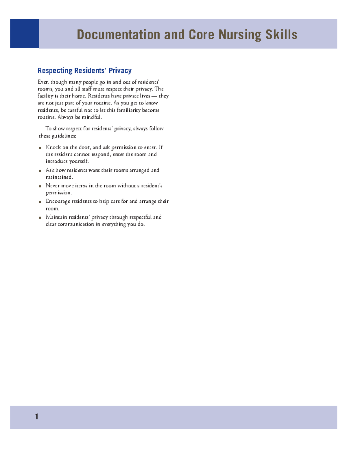 Respecting patients privacy - 1 To show respect for residents’ privacy ...