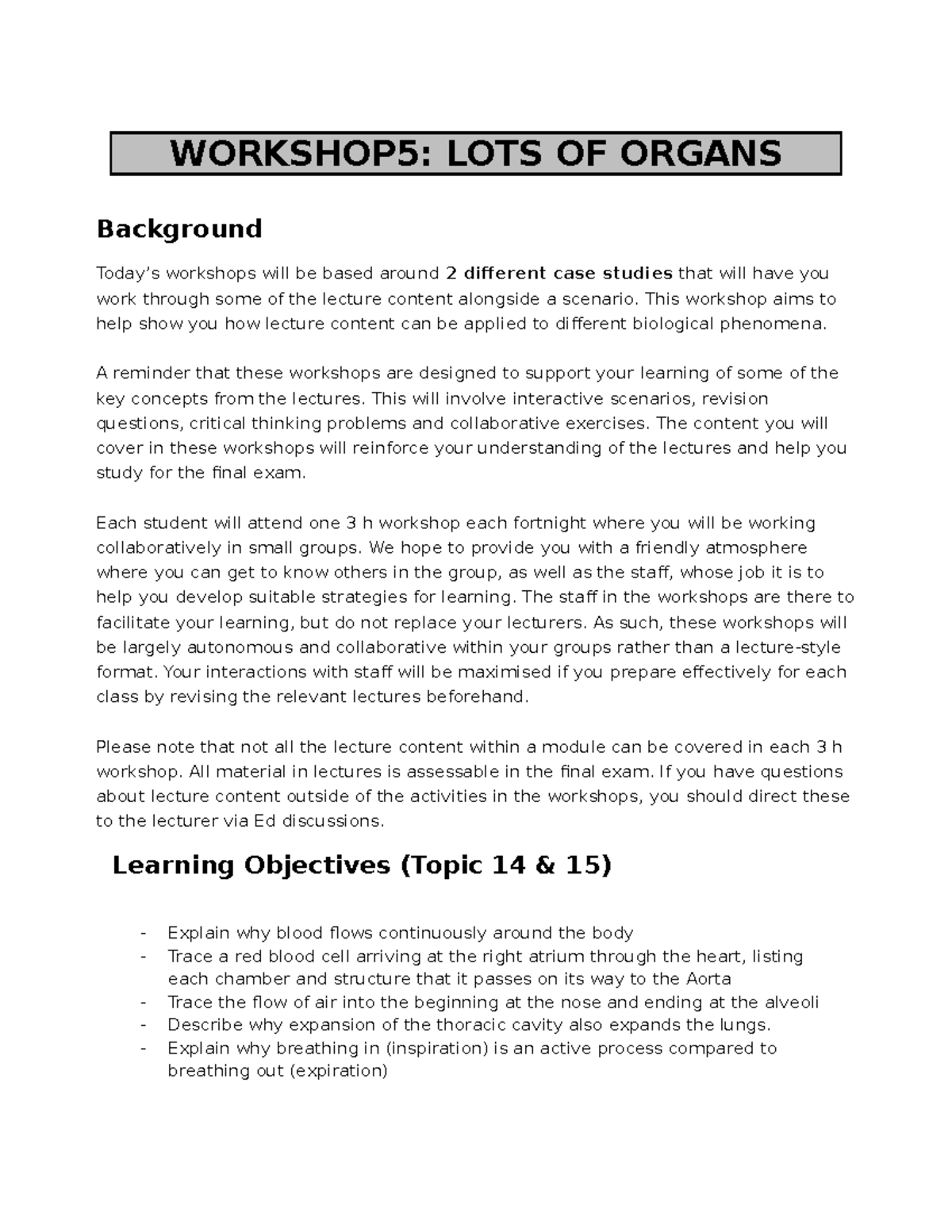 BIOL1X08 - Workshop 5 Questions - WORKSHOP5: LOTS OF ORGANS Background ...