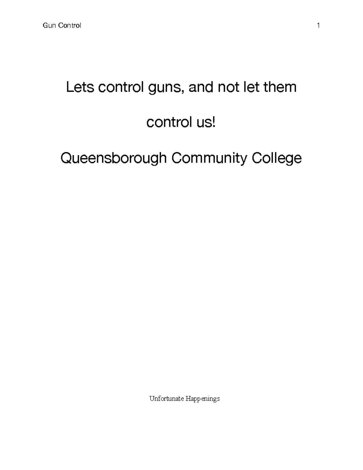 CRIM Paper - Grade: A - Gun Control 1 Lets control guns, and not let ...