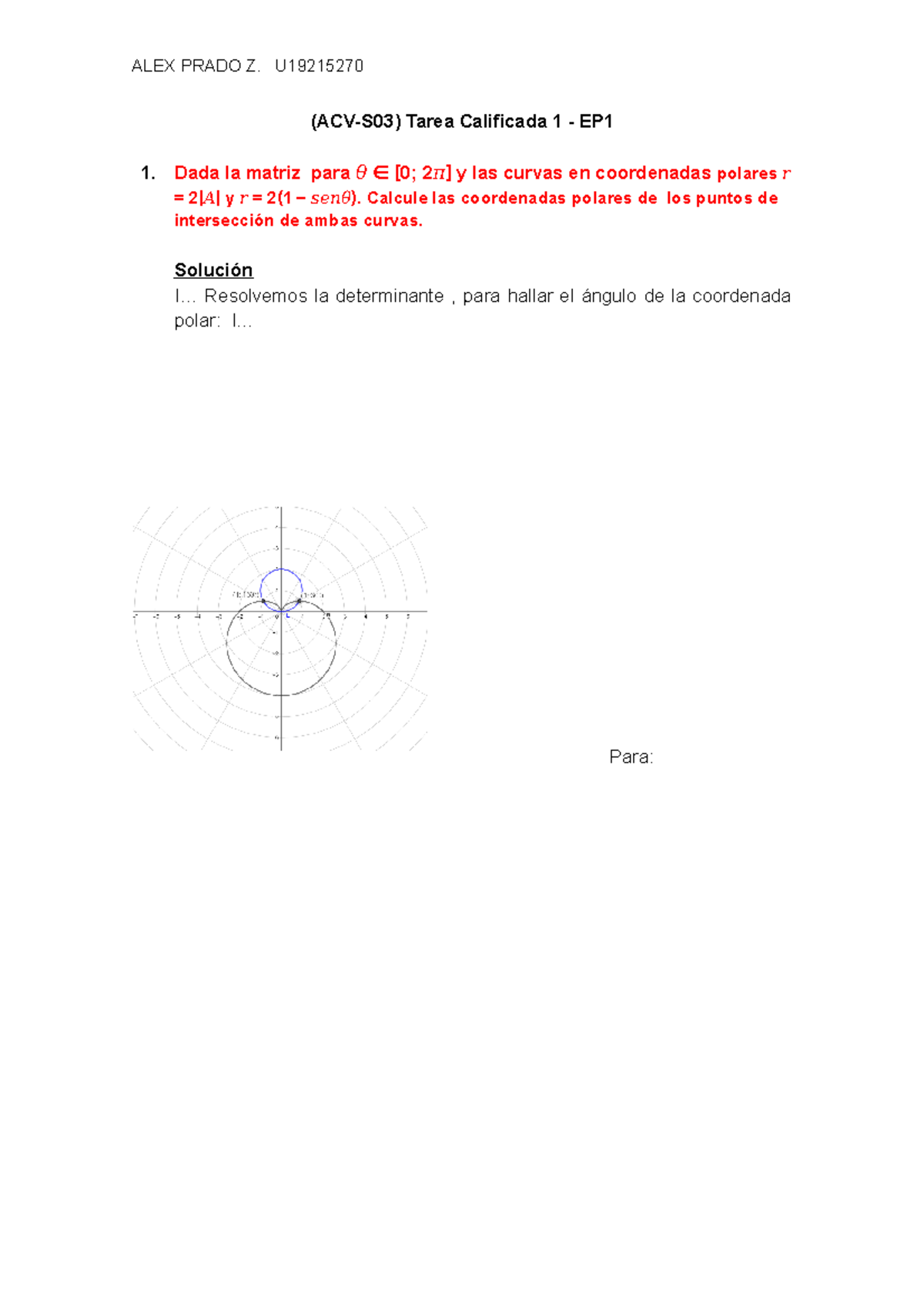 U1 S3 (ACV-S03) Tarea Calificada 1 - EP1 - (ACV-S03) Tarea Calificada 1 - EP Dada la matriz A ...