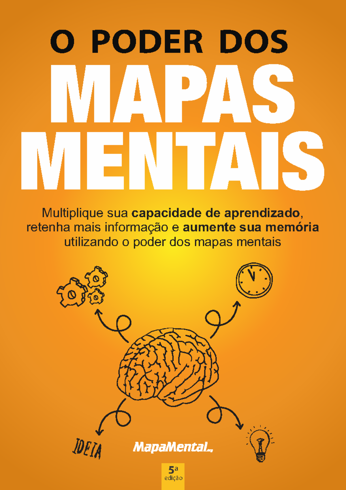 Ebook o poder dos mapas mentais v4 - MAPAS MENTAIS Multiplique sua capacidade de aprendizado ...